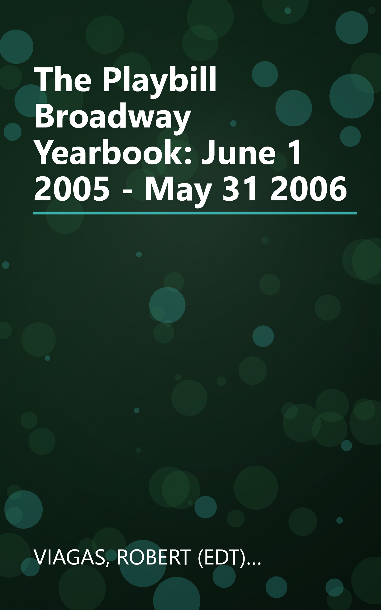 The Playbill Broadway Yearbook: June 1 2005 - May 31 2006 book cover