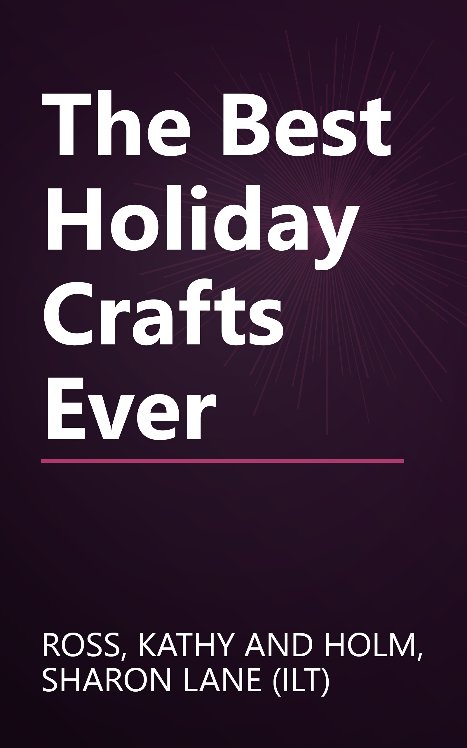 The Best Holiday Crafts Ever book cover