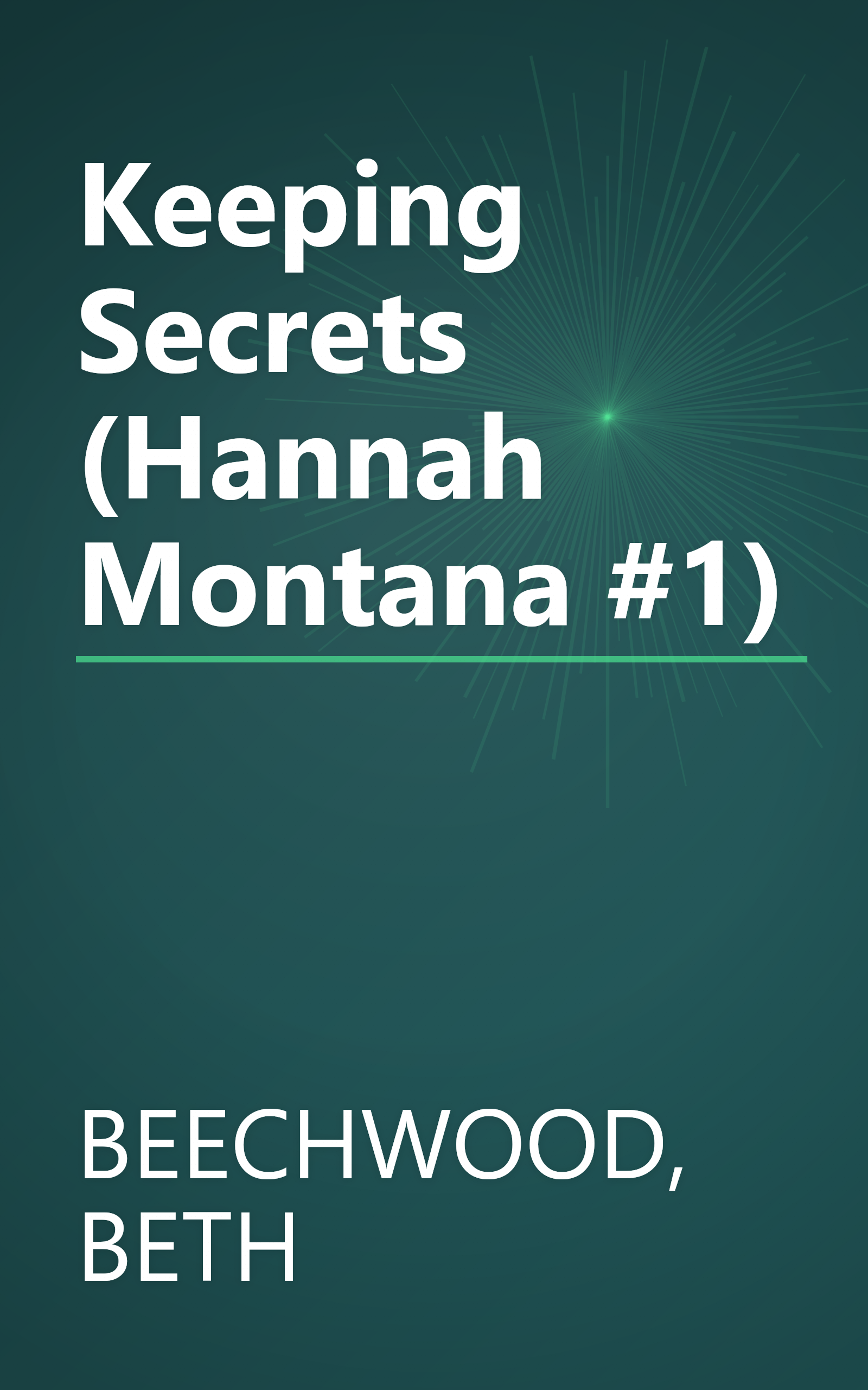 Keeping Secrets (Hannah Montana #1) book cover