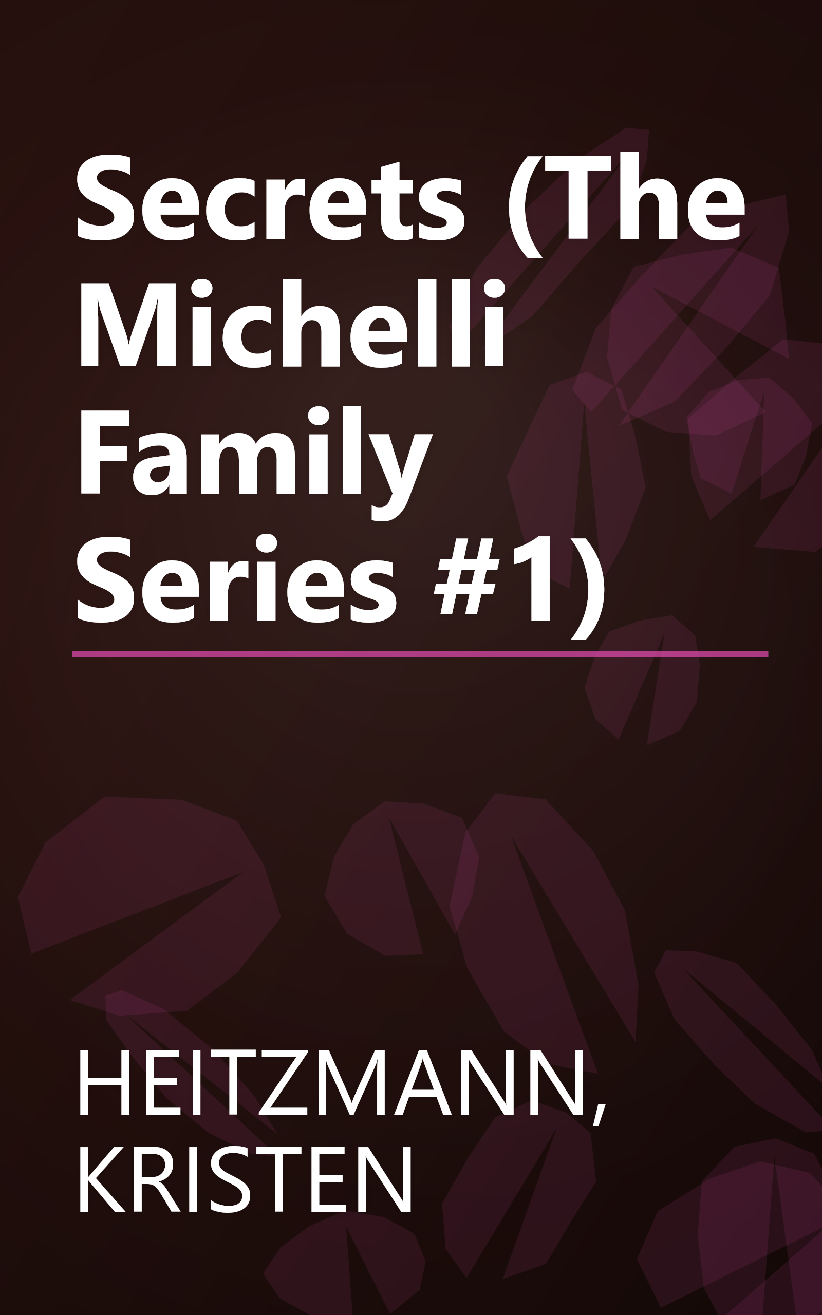 Secrets (The Michelli Family Series #1) book cover
