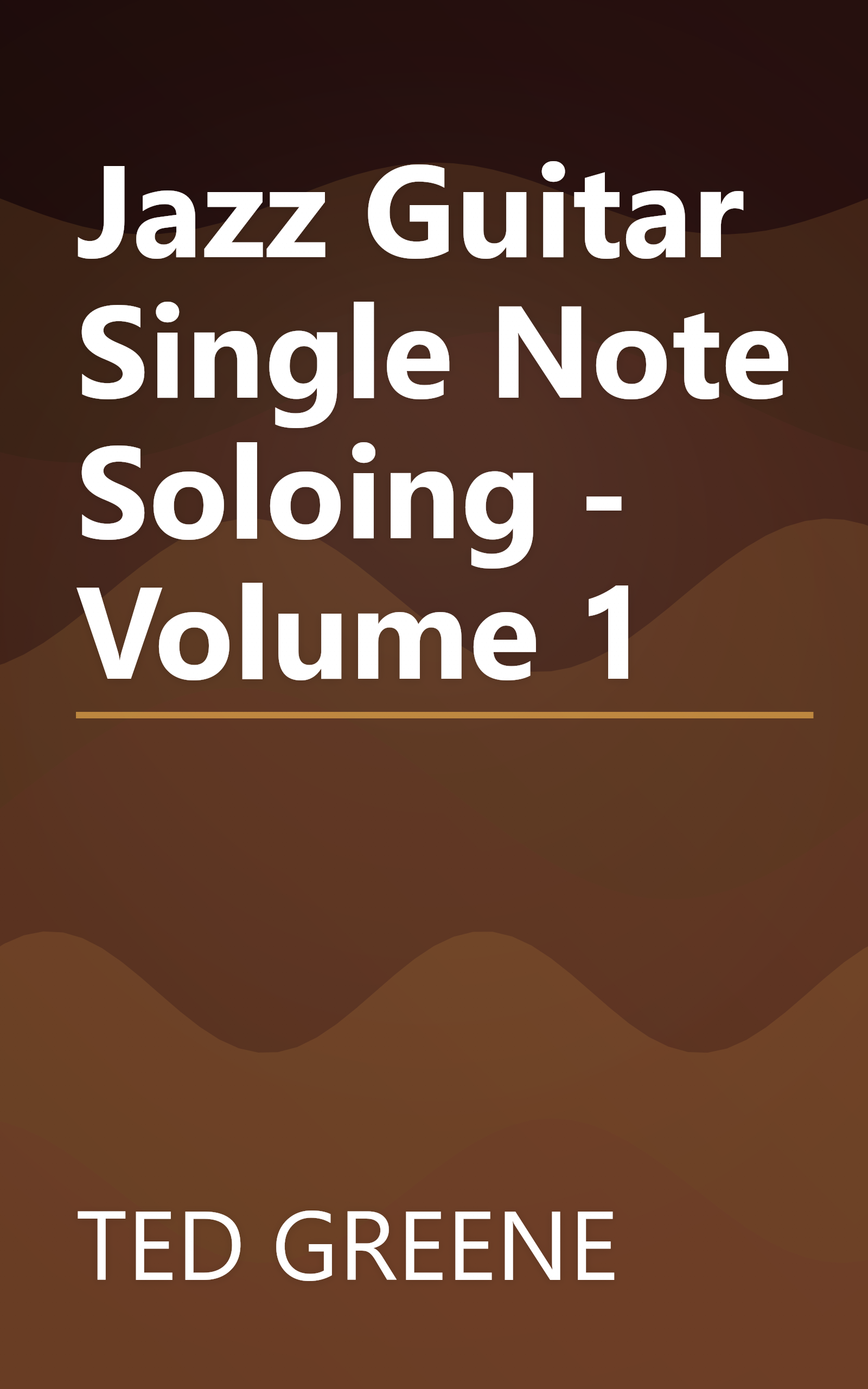 Jazz Guitar Single Note Soloing - Volume 1 book cover