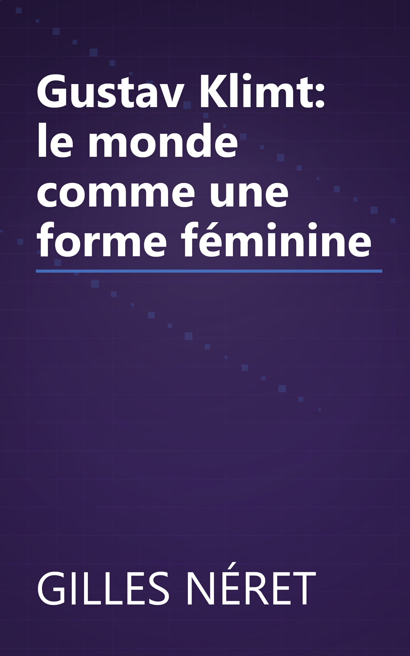 Gustav Klimt: le monde comme une forme féminine book cover