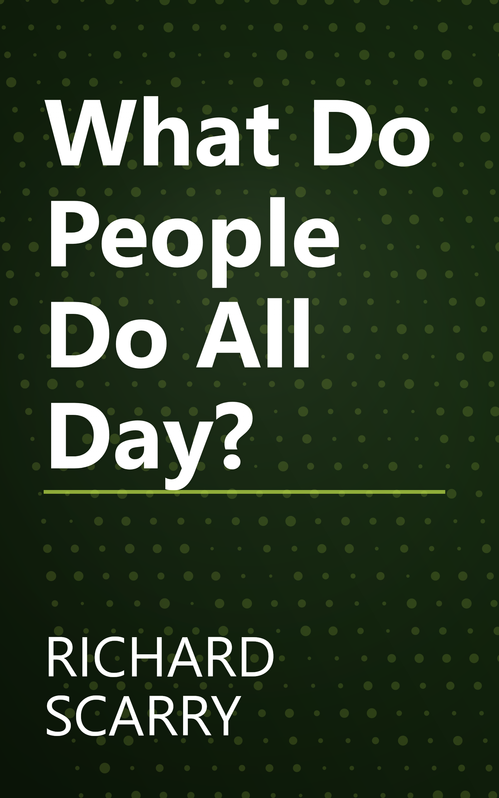 What Do People Do All Day? book cover
