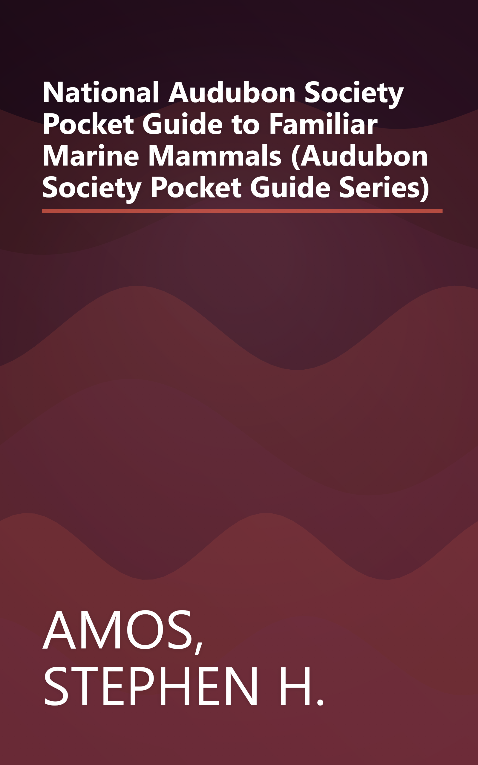 National Audubon Society Pocket Guide to Familiar Marine Mammals (Audubon Society Pocket Guide Series) book cover