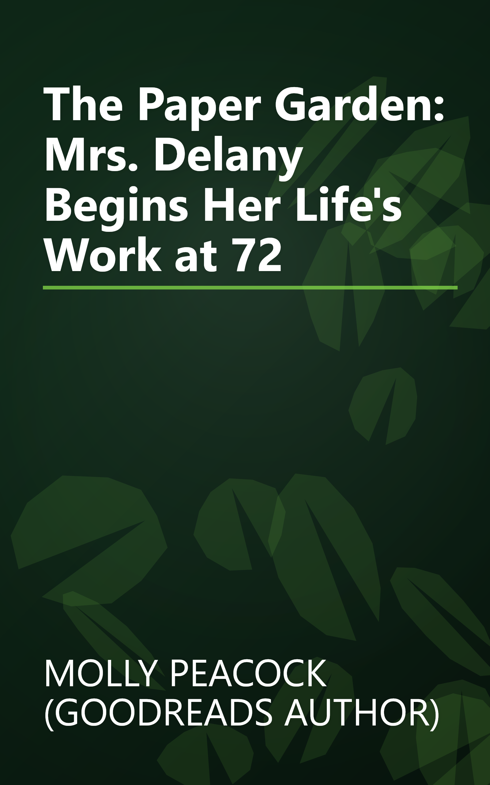 The Paper Garden: Mrs. Delany Begins Her Life's Work at 72 book cover