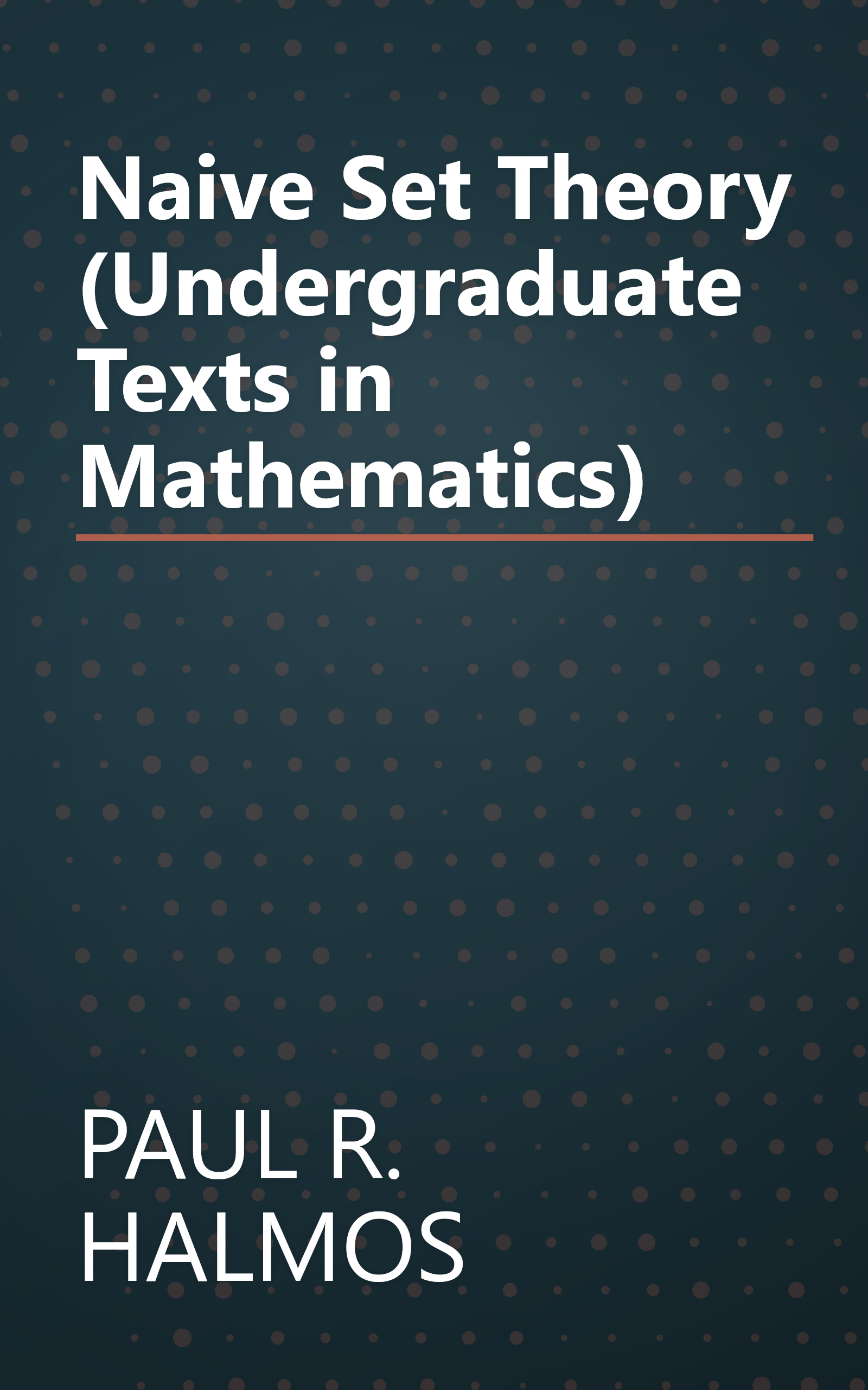 Naive Set Theory (Undergraduate Texts in Mathematics) book cover
