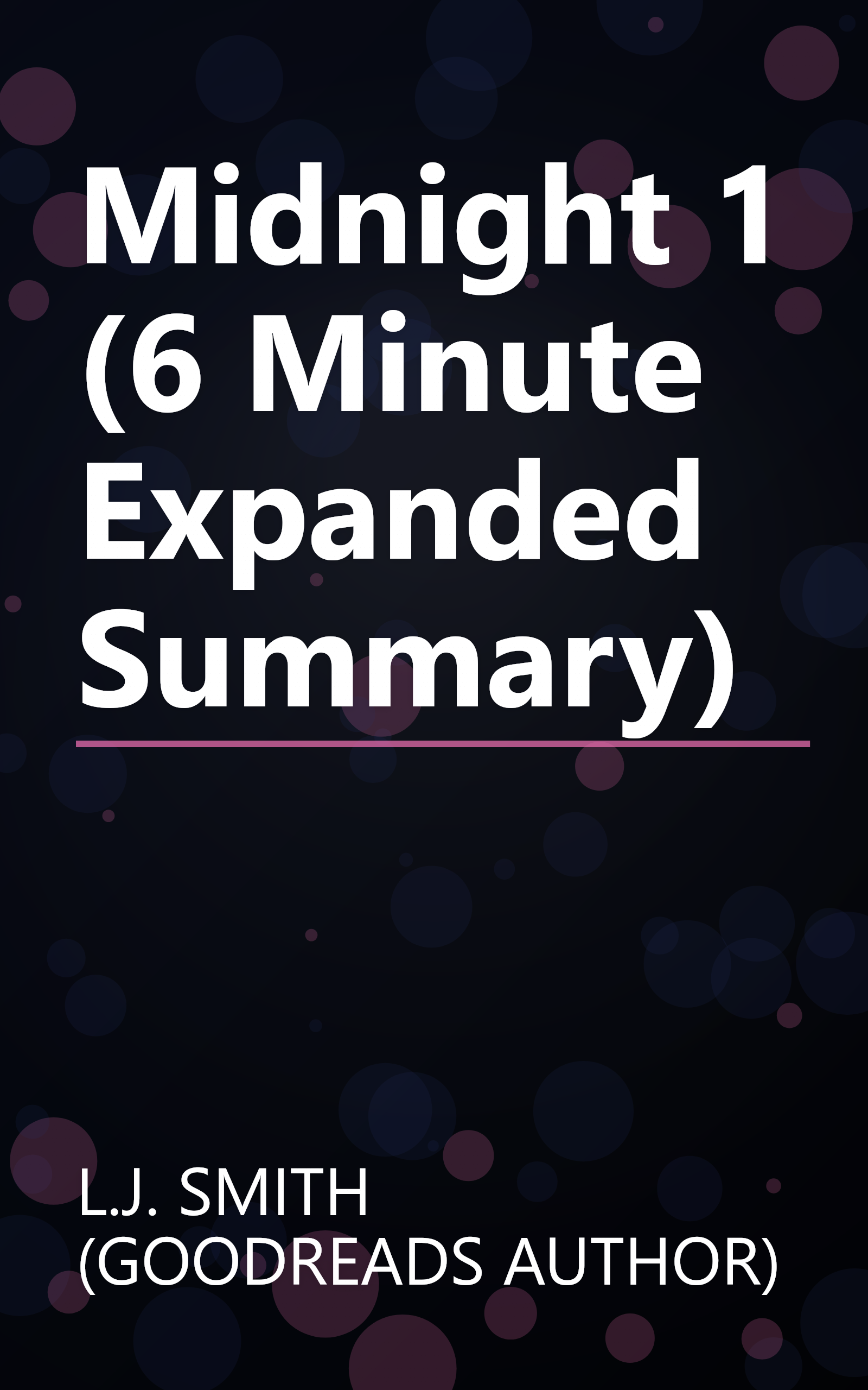 Midnight 1 (6 Minute   Expanded Summary) book cover