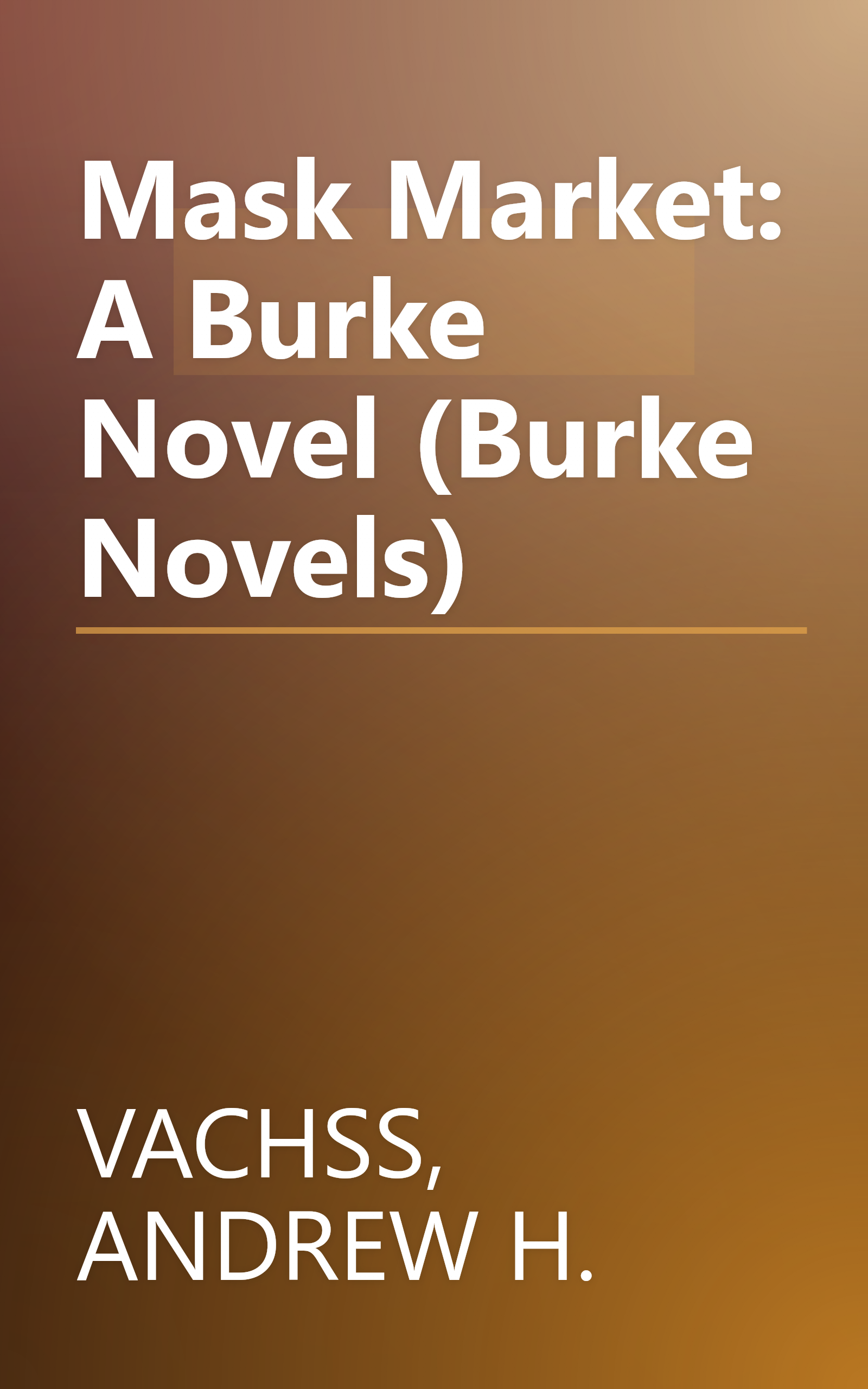 Mask Market: A Burke Novel (Burke Novels) book cover