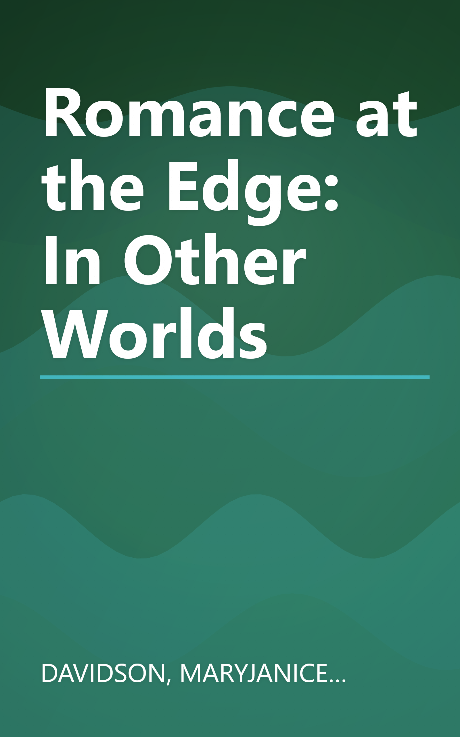 Romance at the Edge: In Other Worlds book cover