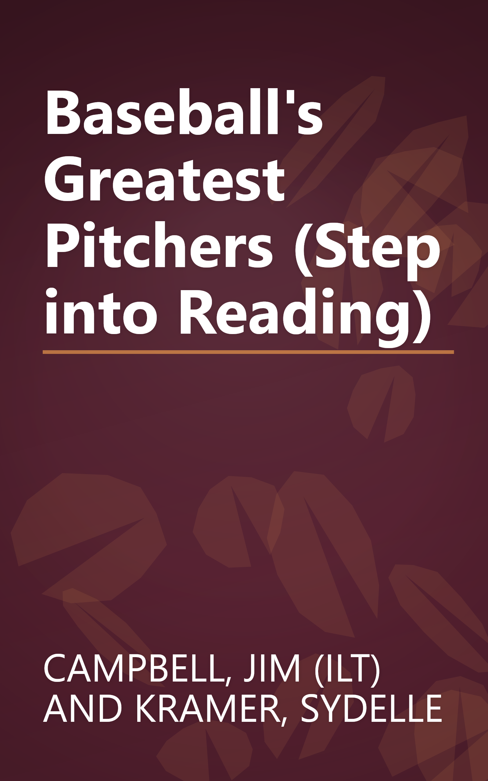 Baseball's Greatest Pitchers (Step into Reading) book cover