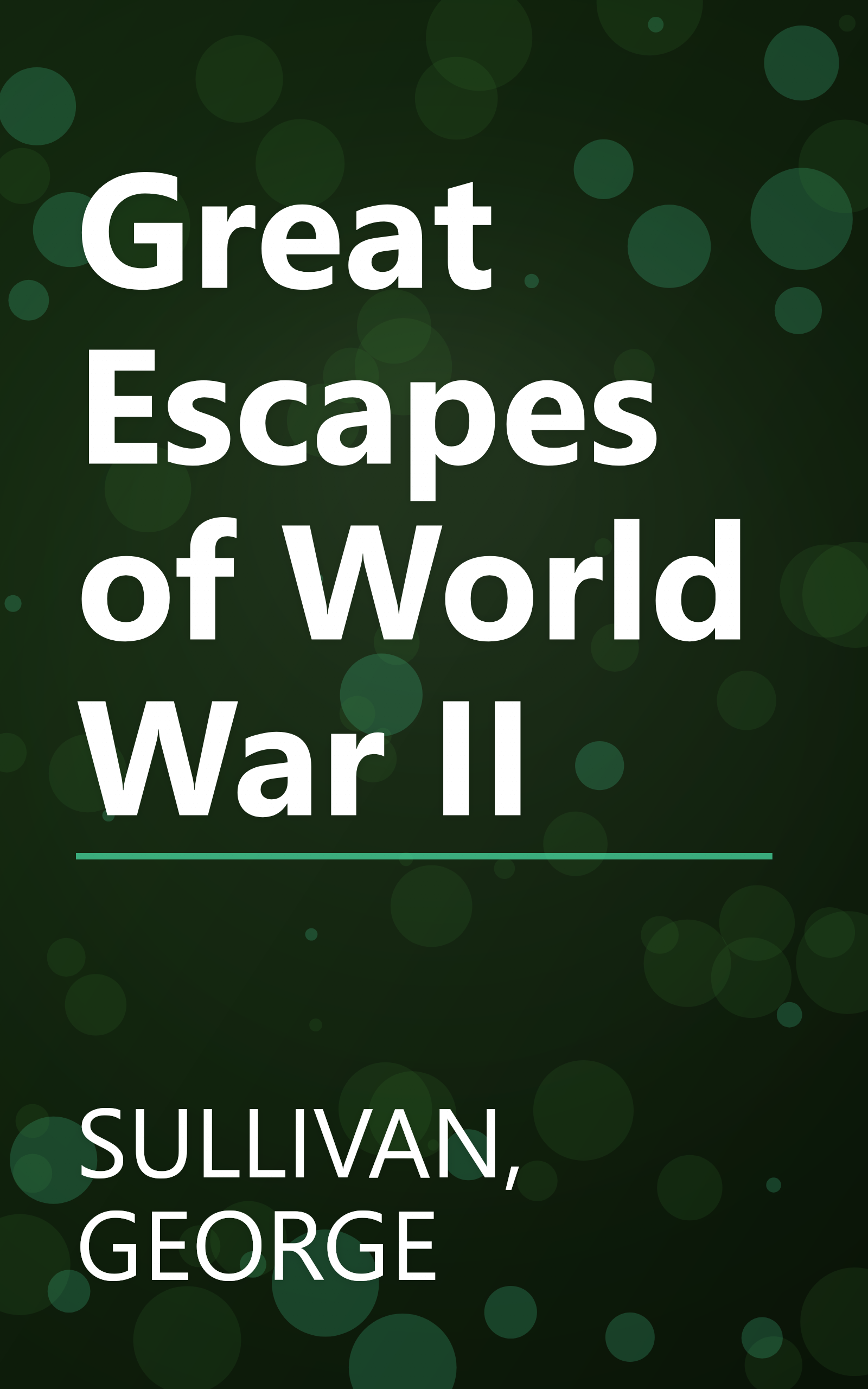Great Escapes of World War II book cover