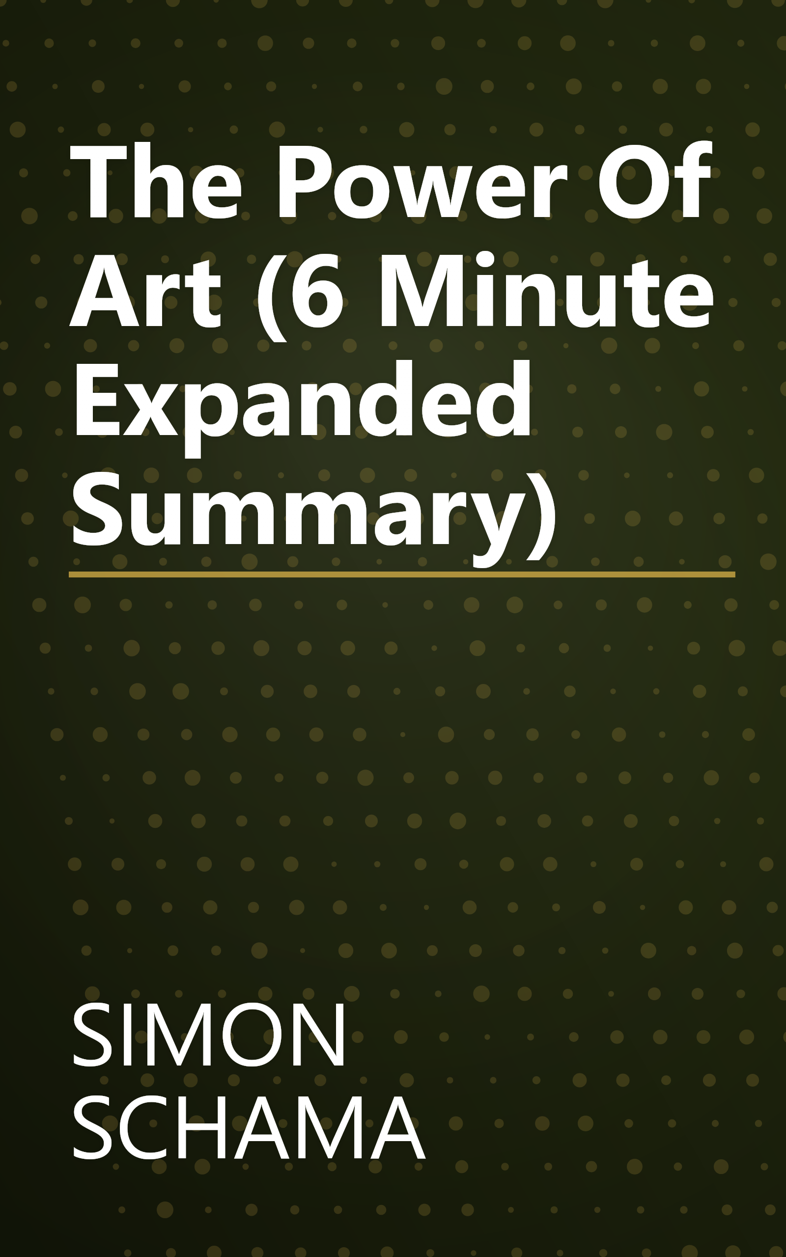 The Power Of Art (6 Minute   Expanded Summary) book cover