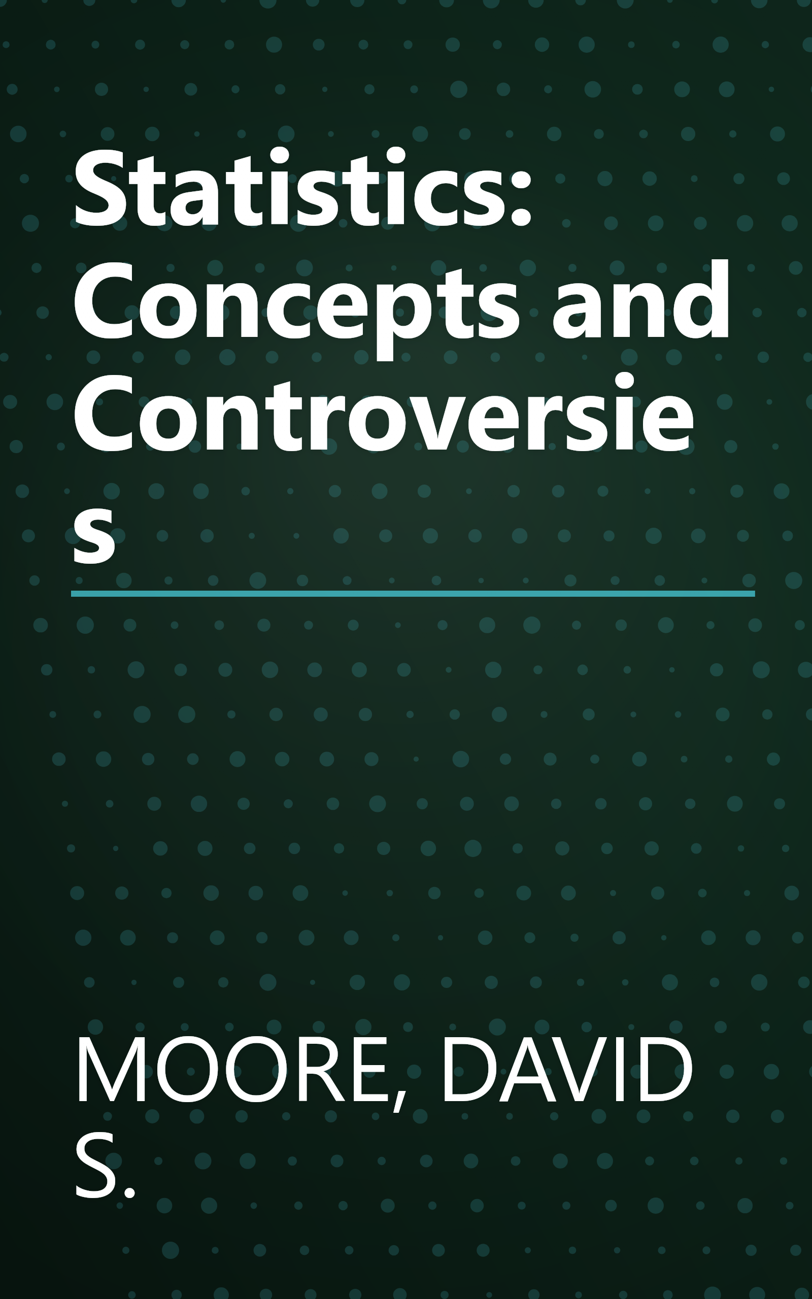 Statistics: Concepts and Controversies book cover