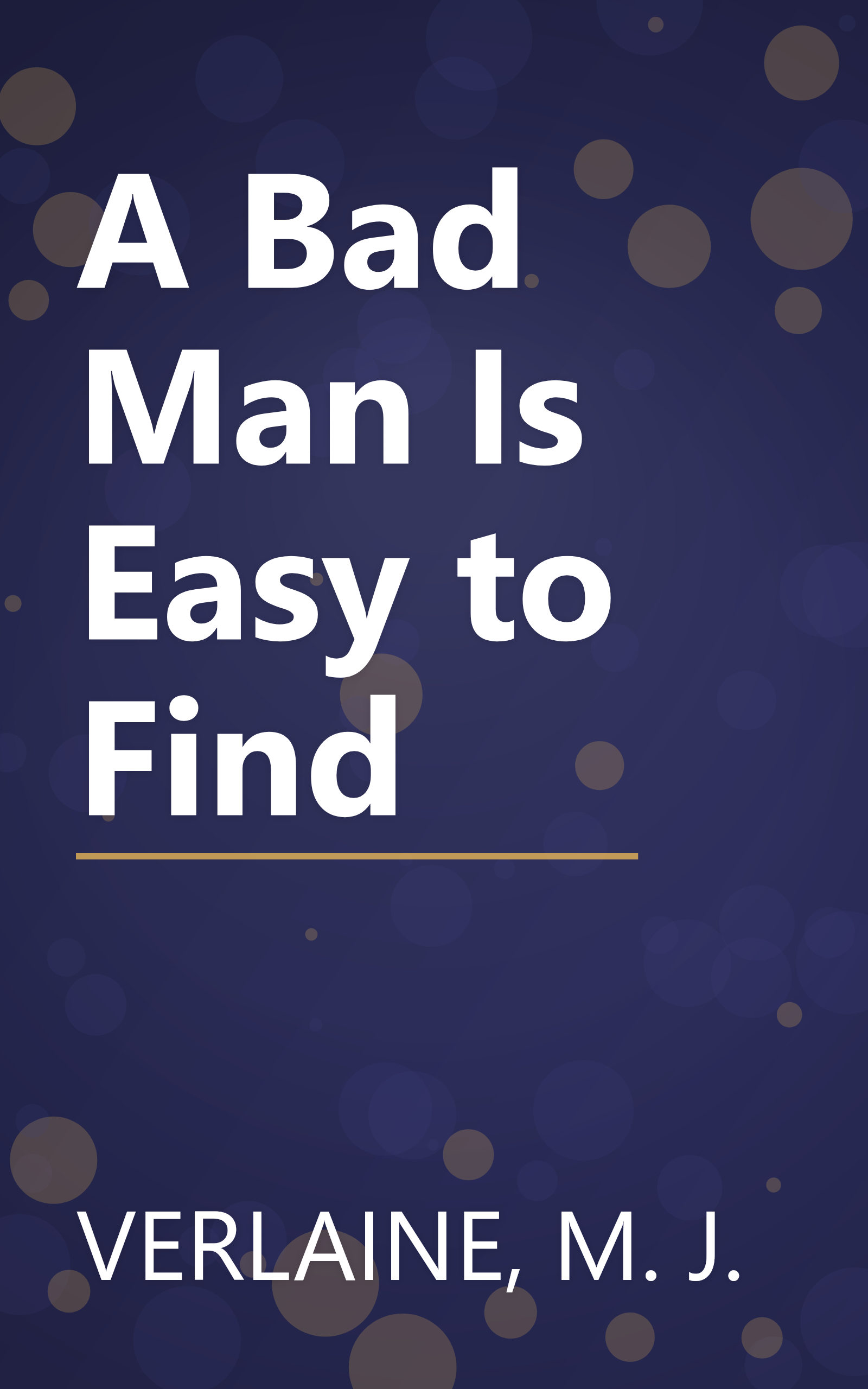 A Bad Man Is Easy to Find book cover