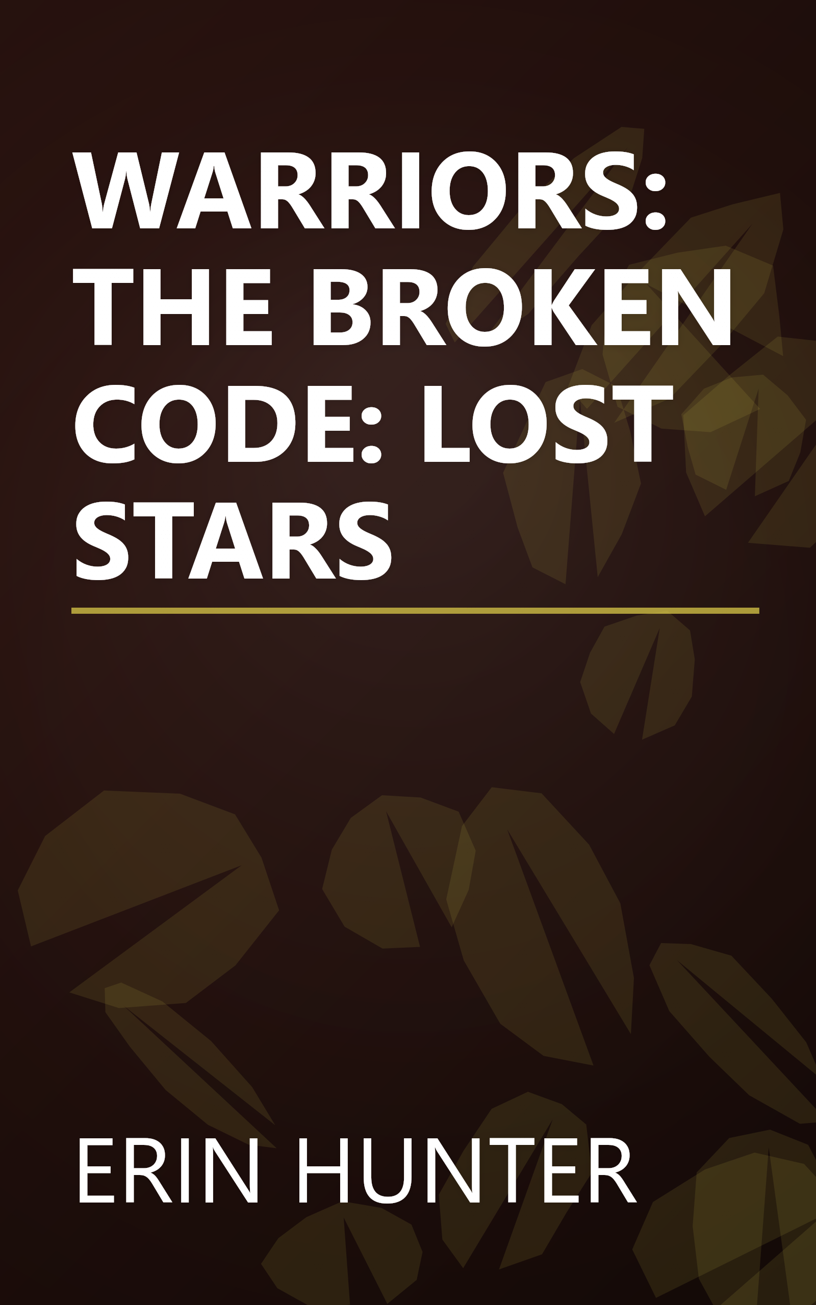 WARRIORS: THE BROKEN CODE: LOST STARS book cover