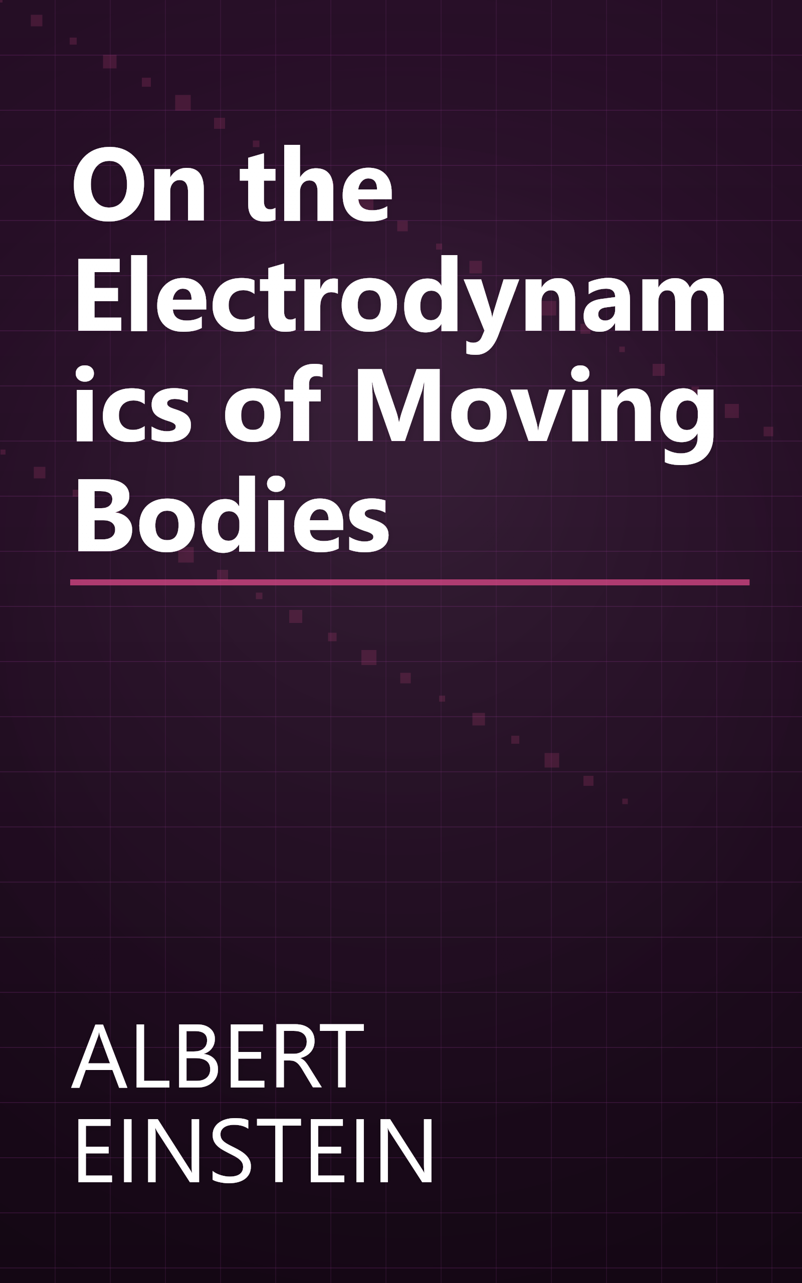 On the Electrodynamics of Moving Bodies book cover