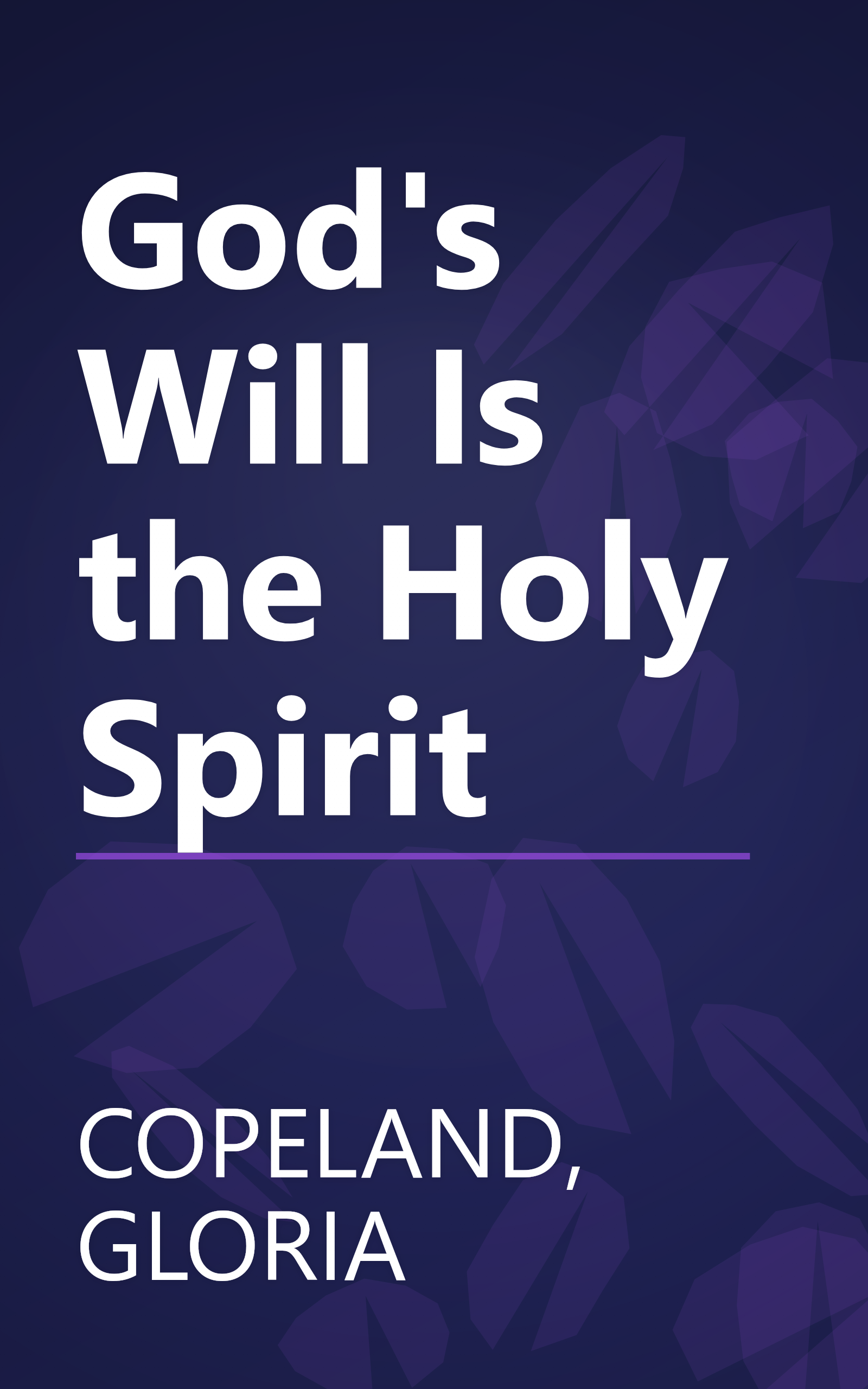 God's Will Is the Holy Spirit book cover