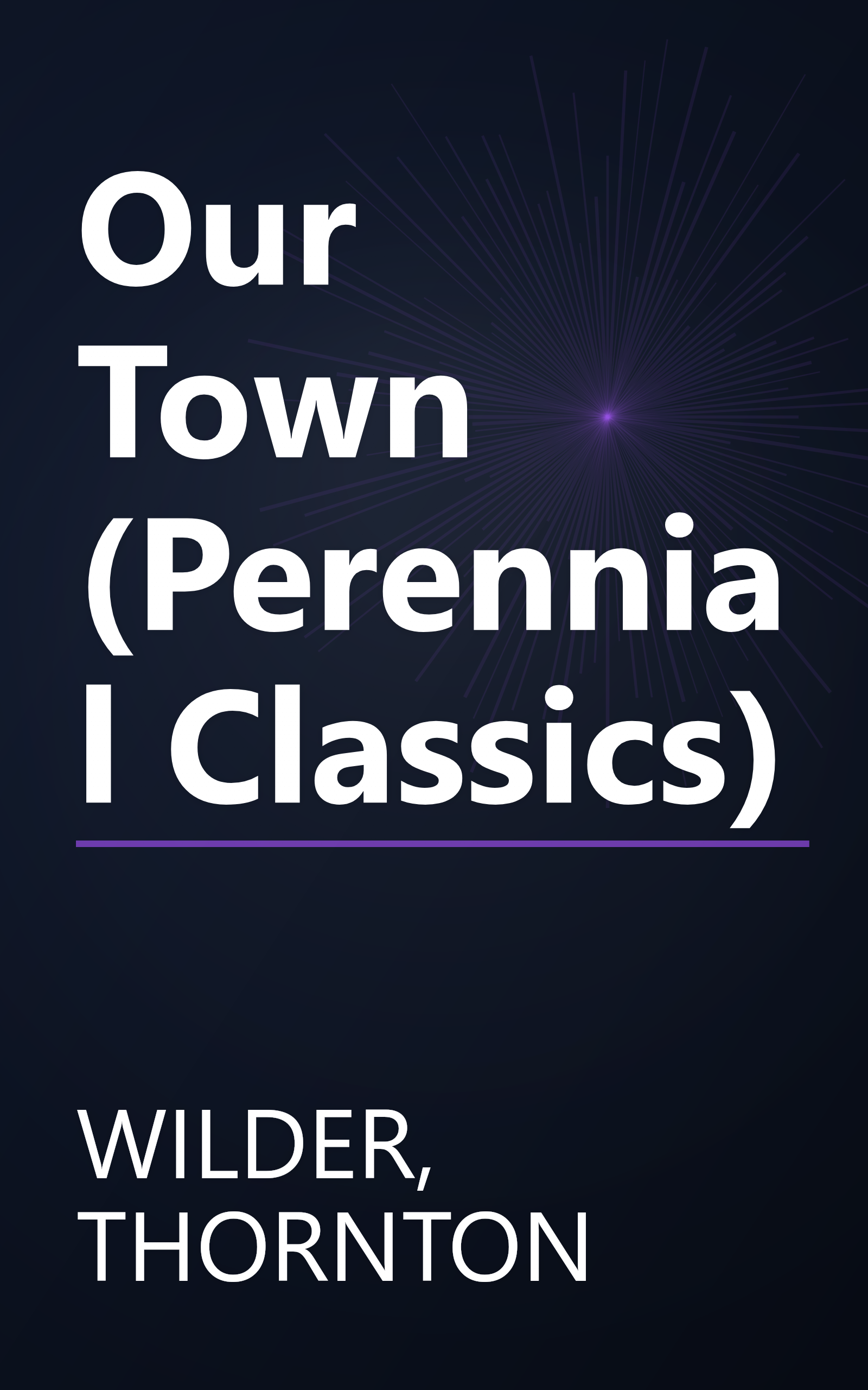 Our Town (Perennial Classics) book cover