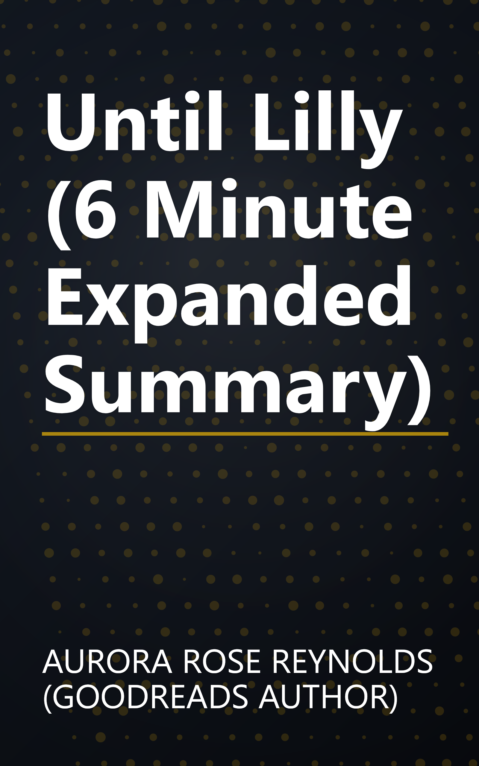 Until Lilly (6 Minute   Expanded Summary) book cover