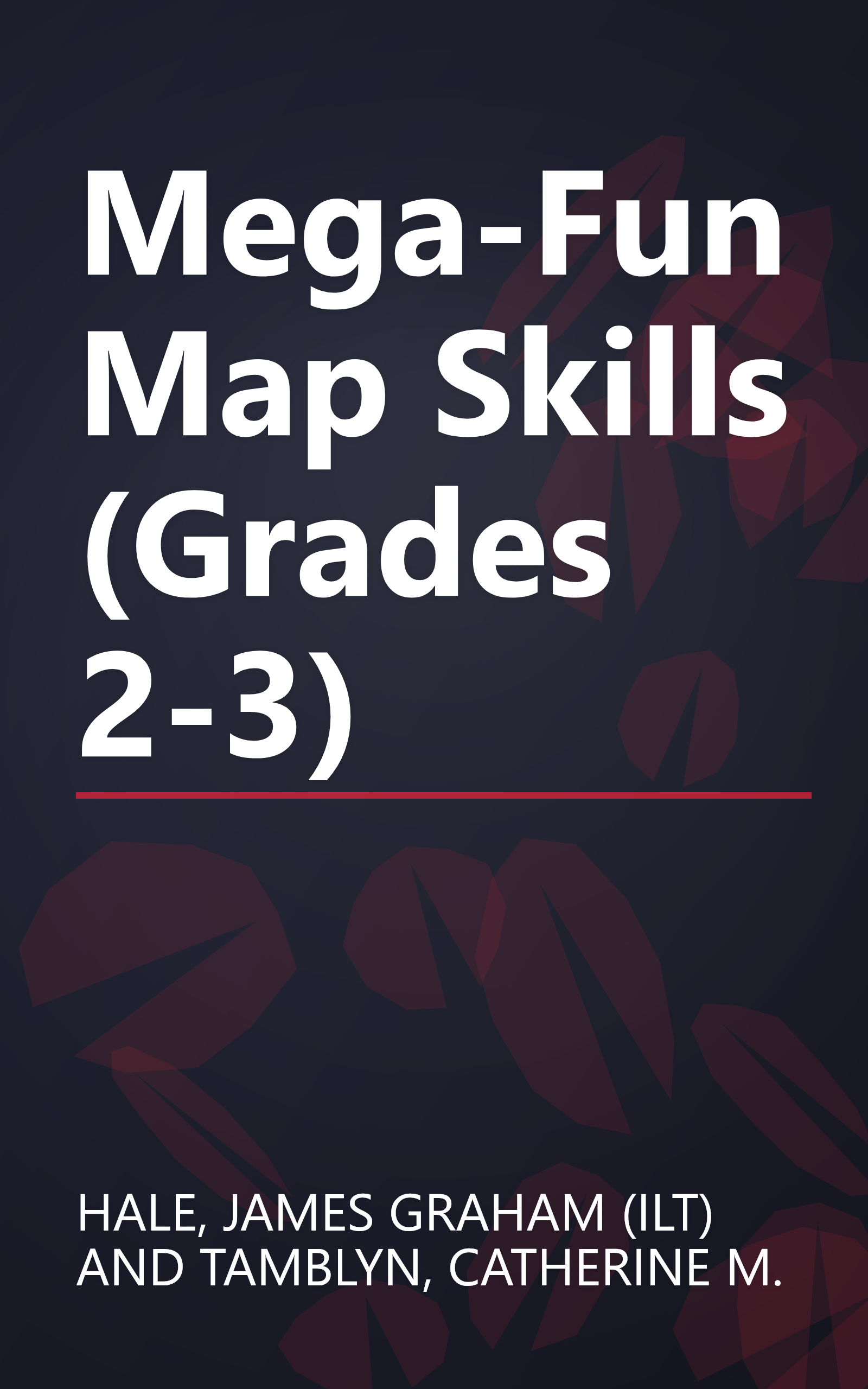 Mega-Fun Map Skills (Grades 2-3) book cover