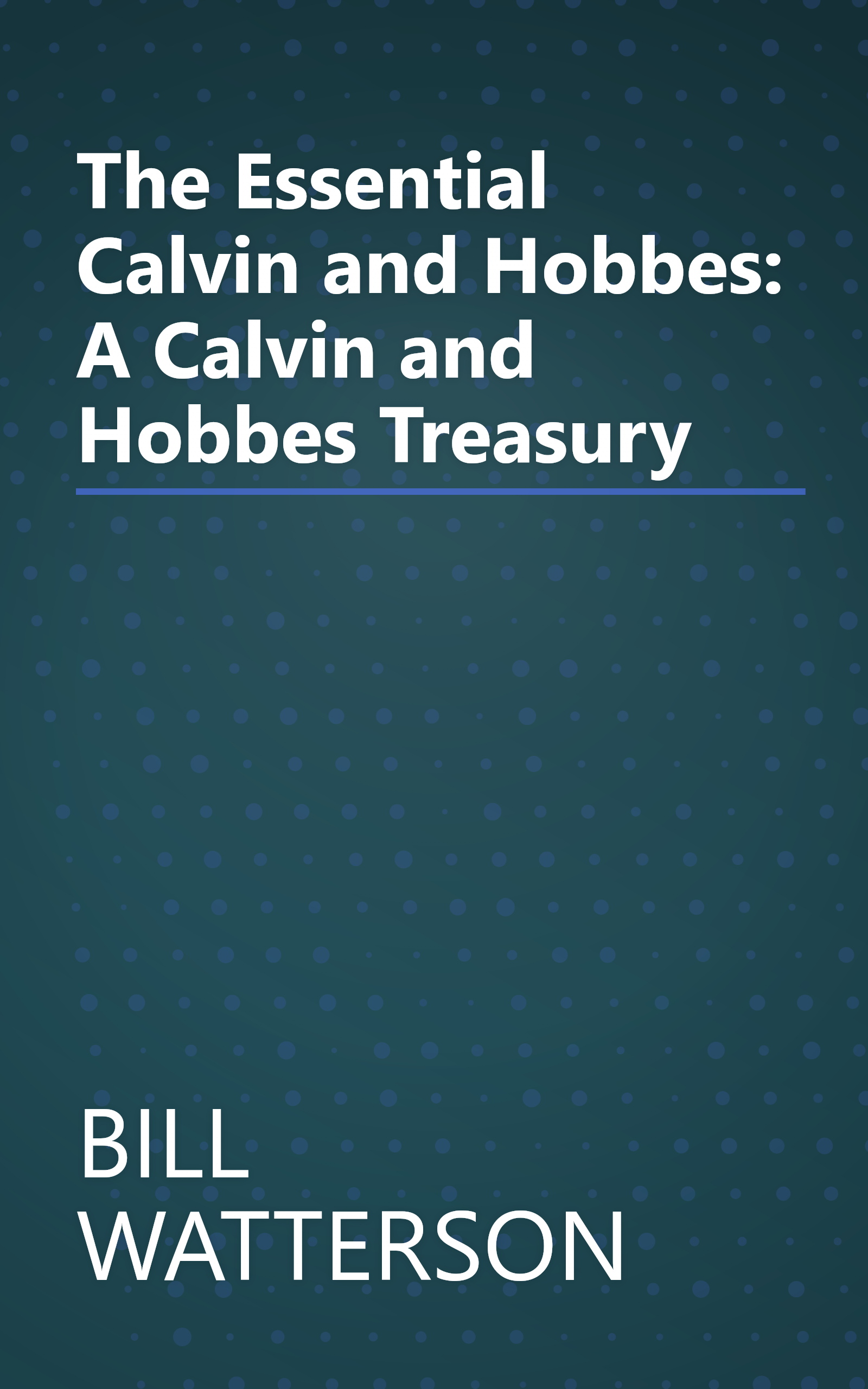 The Essential Calvin and Hobbes: A Calvin and Hobbes Treasury book cover