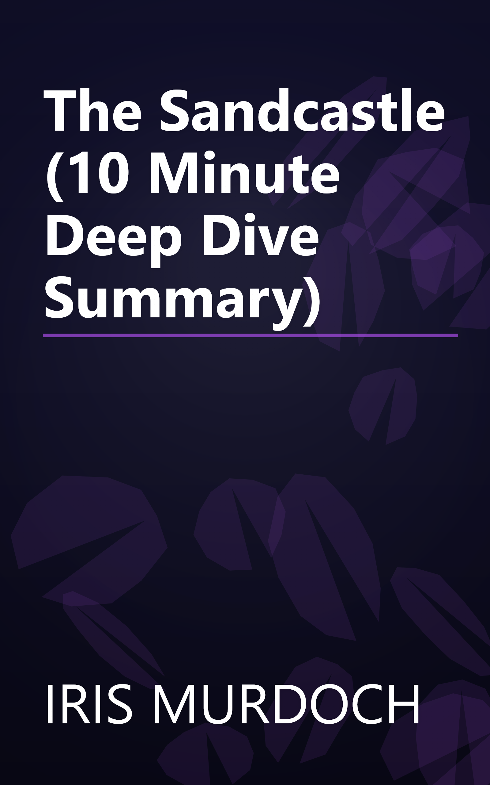 The Sandcastle (10 Minute   Deep Dive Summary) book cover