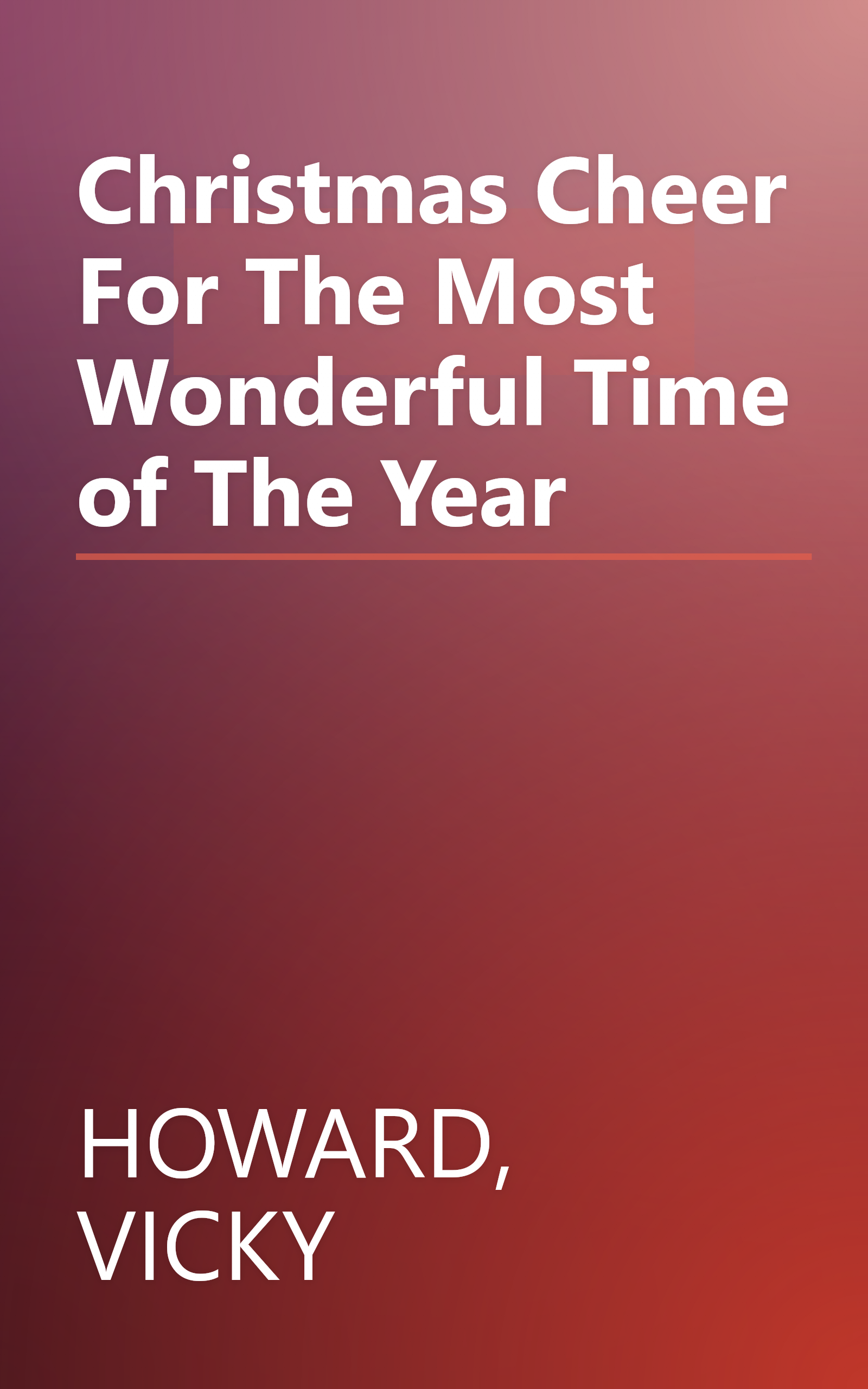 Christmas Cheer For The Most Wonderful Time of The Year book cover