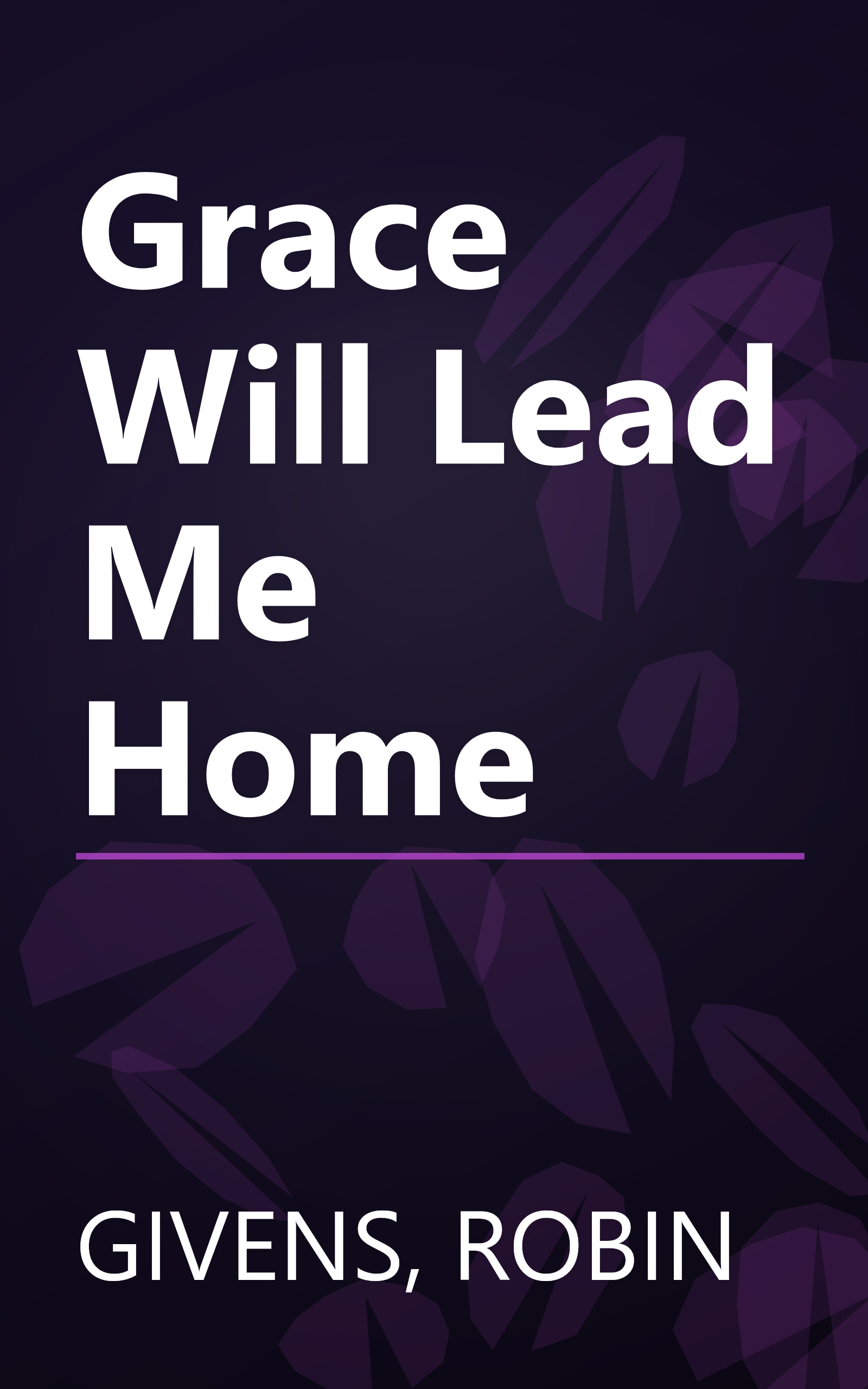Grace Will Lead Me Home book cover