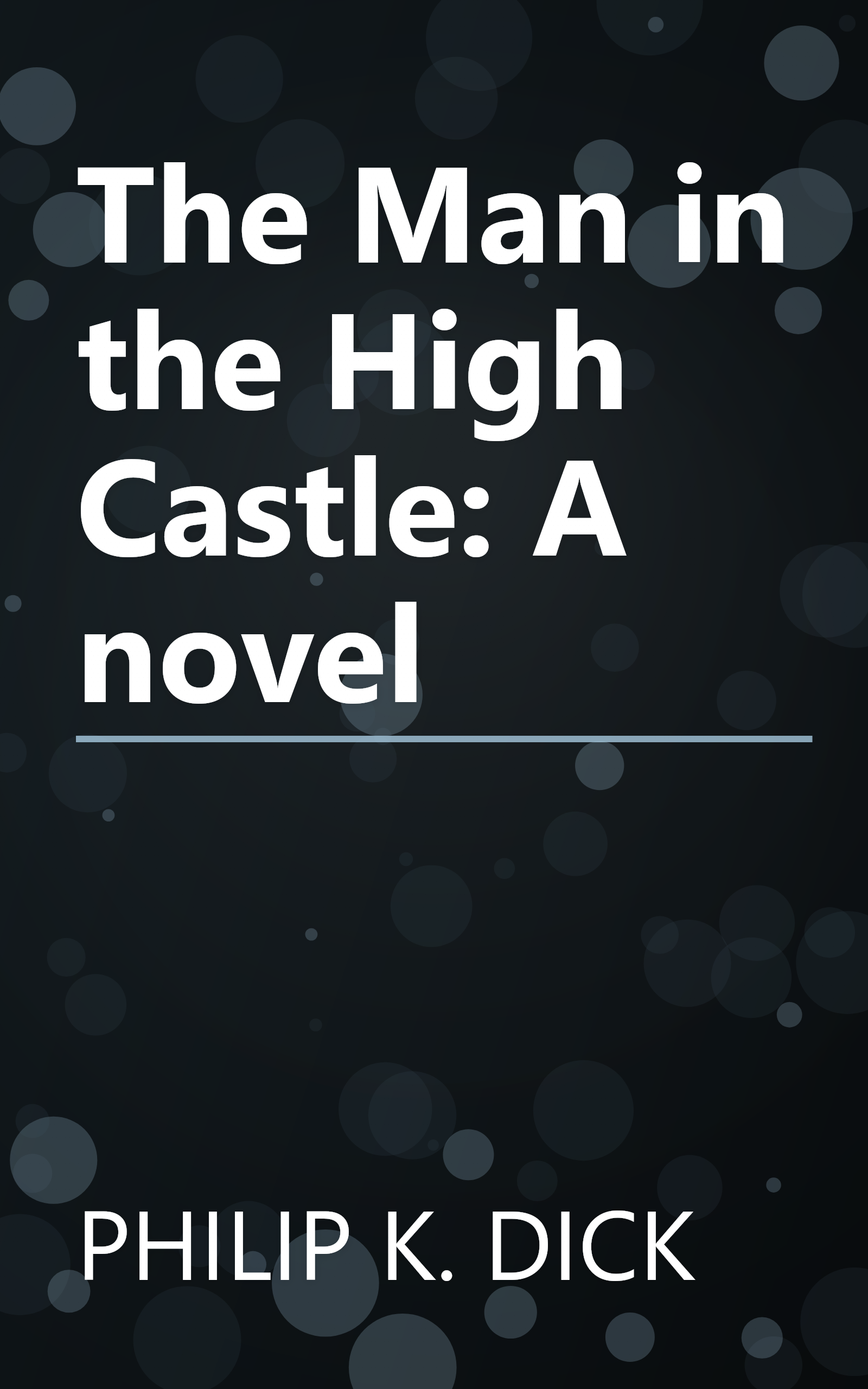 The Man in the High Castle: A novel book cover