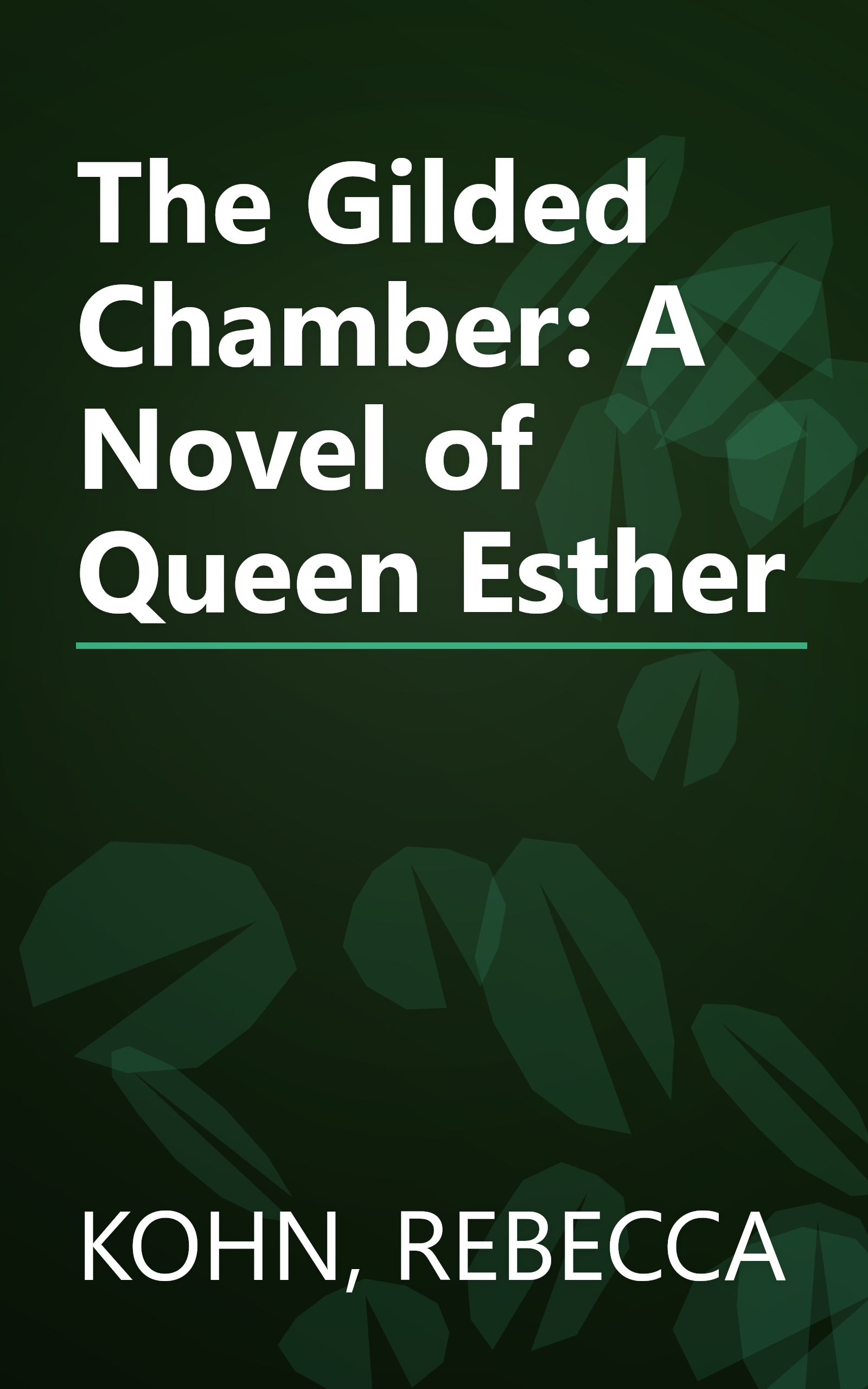 The Gilded Chamber: A Novel of Queen Esther book cover
