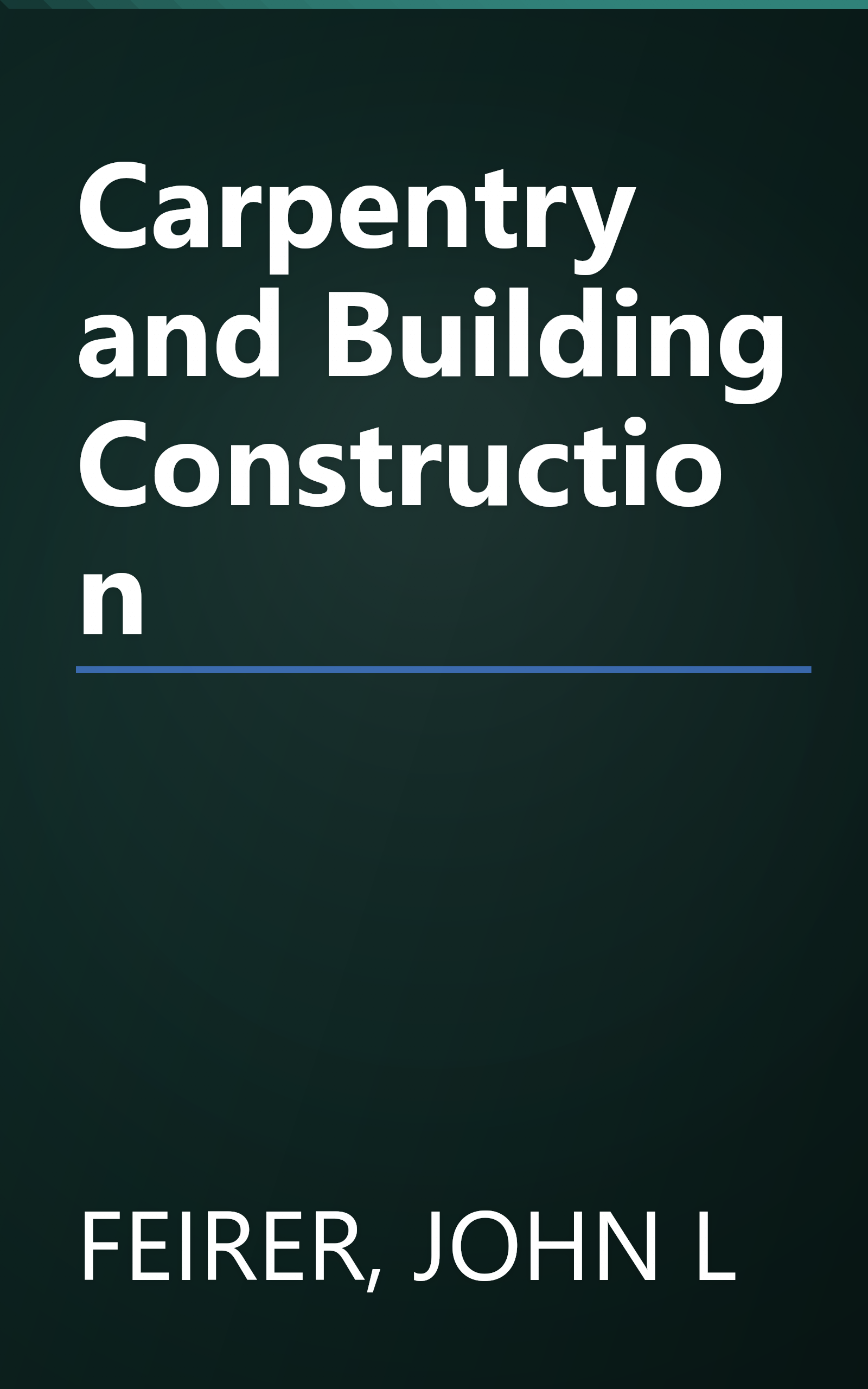 Carpentry and Building Construction book cover