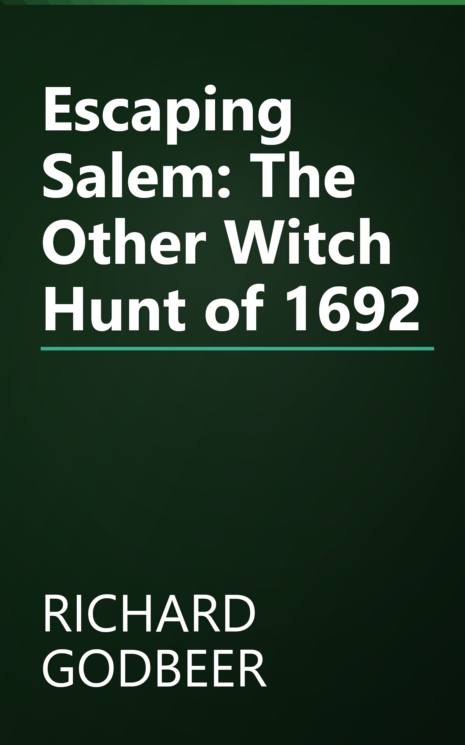 Escaping Salem: The Other Witch Hunt of 1692 book cover