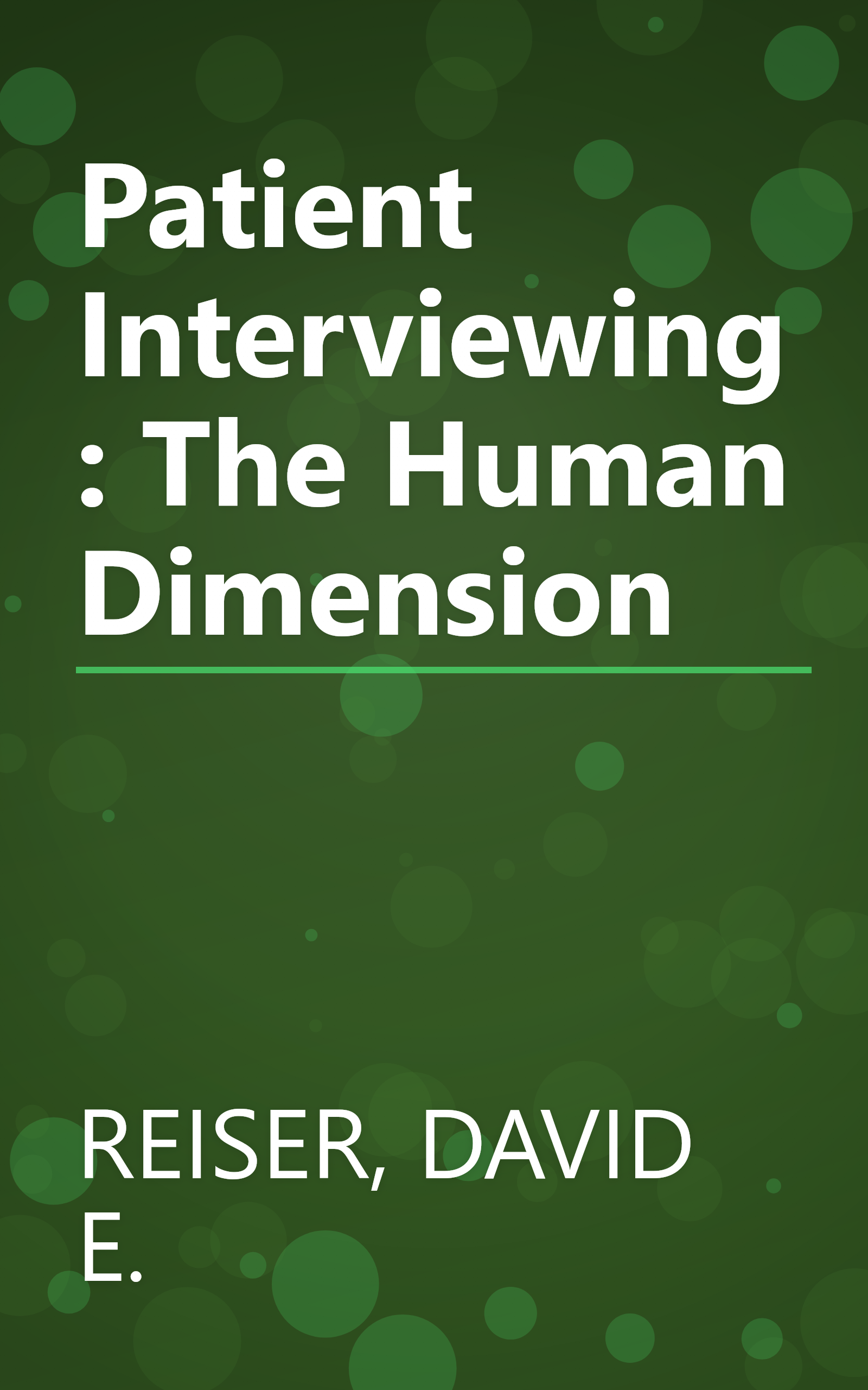 Patient Interviewing: The Human Dimension book cover