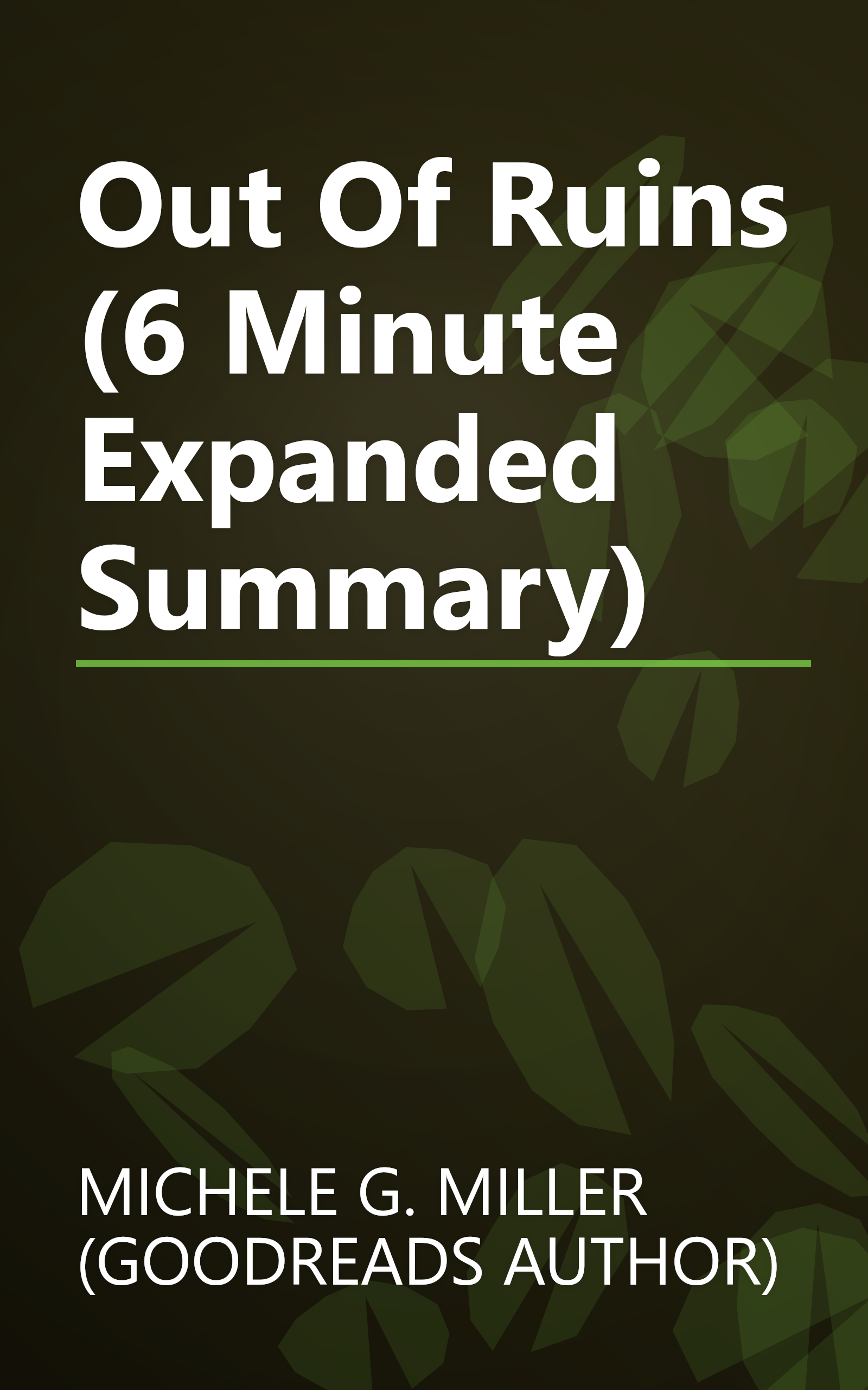 Out Of Ruins (6 Minute   Expanded Summary) book cover