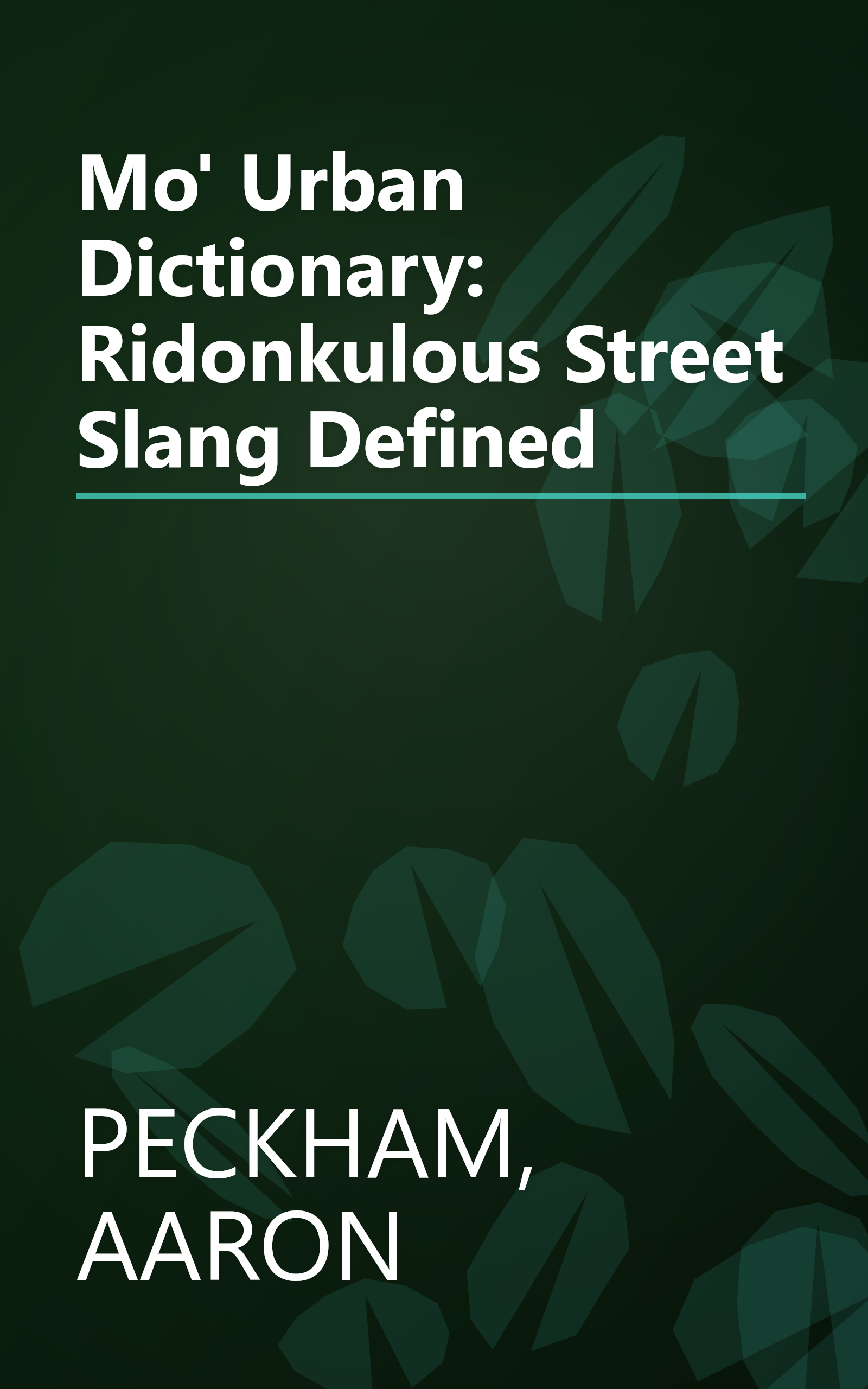 Mo' Urban Dictionary: Ridonkulous Street Slang Defined book cover