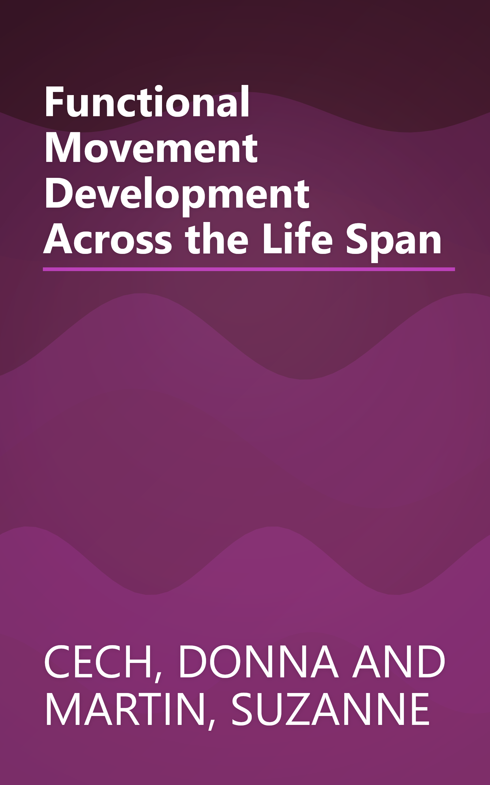Functional Movement Development Across the Life Span book cover
