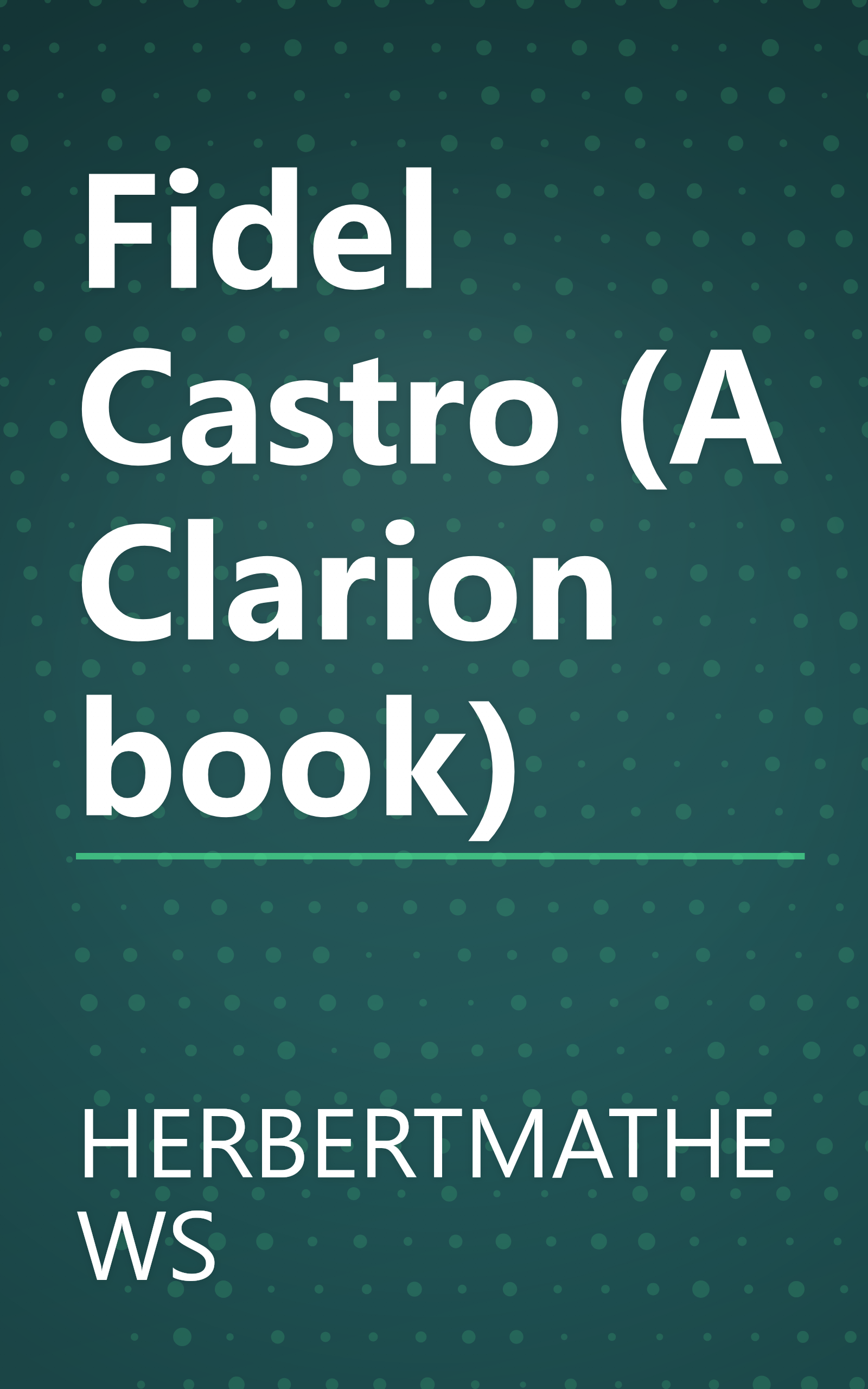 Fidel Castro (A Clarion book) book cover