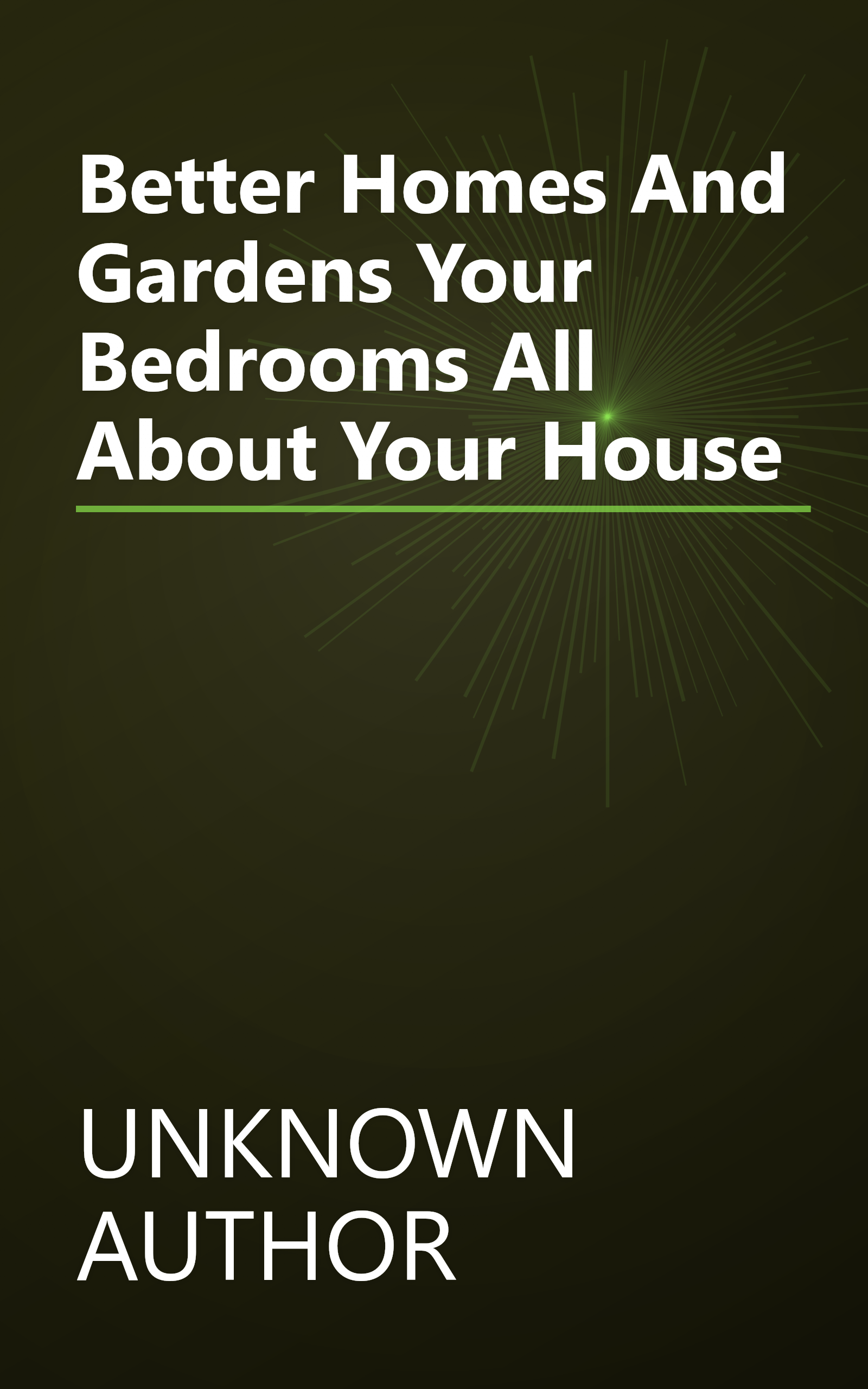 Better Homes And Gardens Your Bedrooms  All About Your House book cover