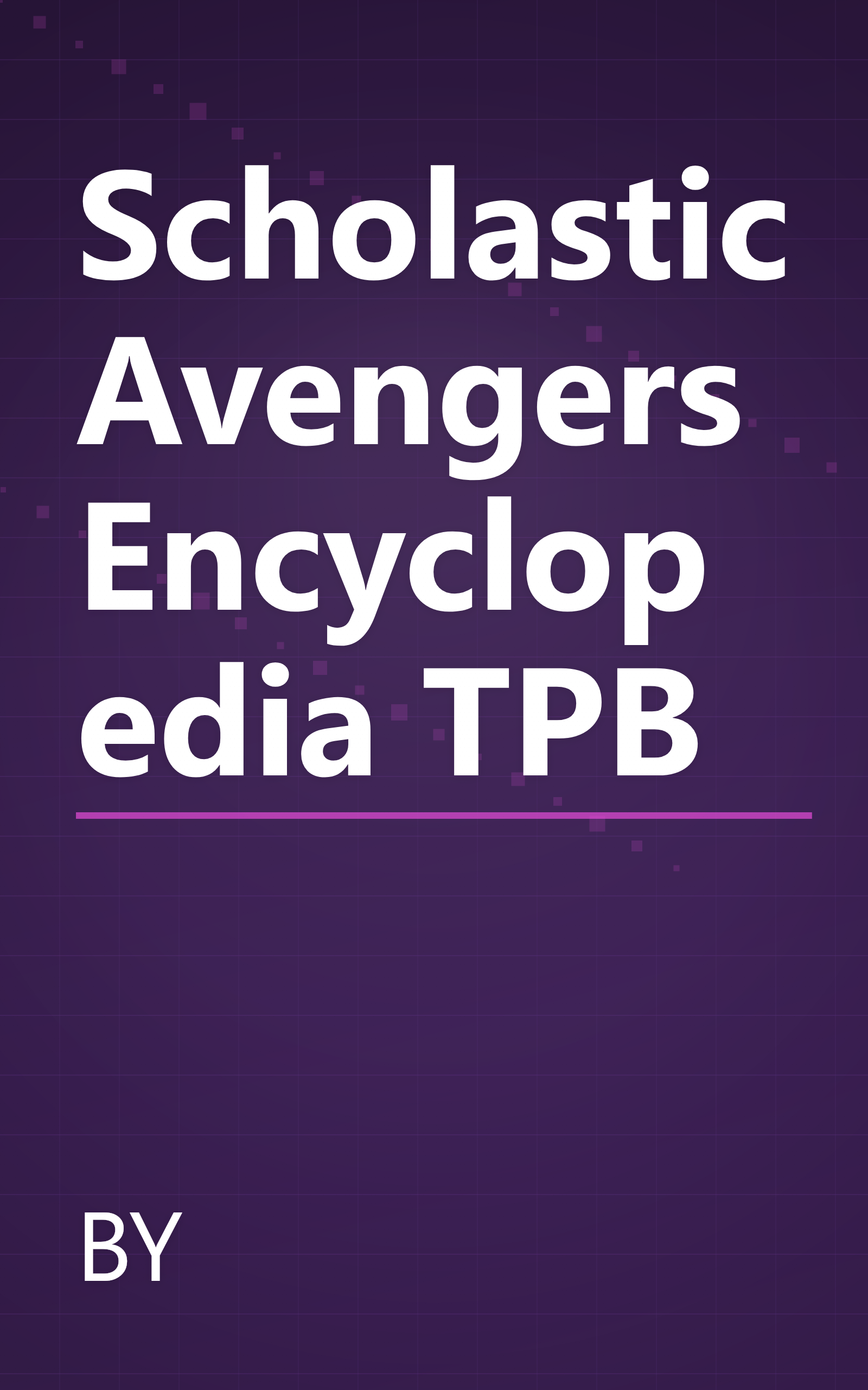 Scholastic Avengers Encyclopedia TPB book cover