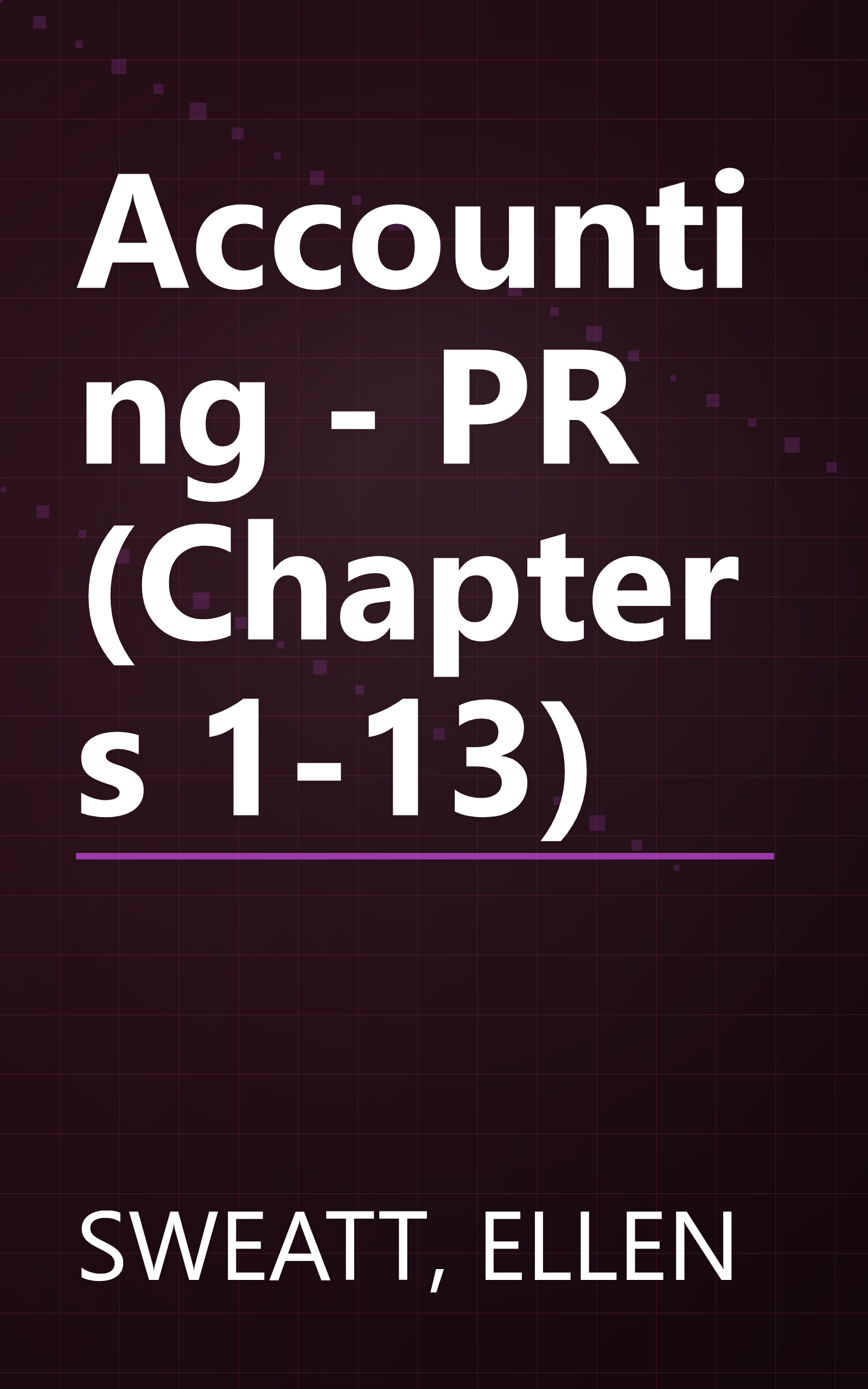 Accounting - PR (Chapters 1-13) book cover
