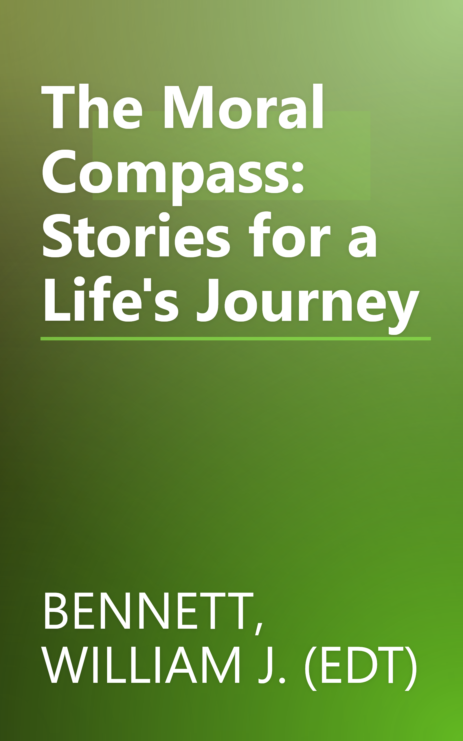 The Moral Compass: Stories for a Life's Journey book cover