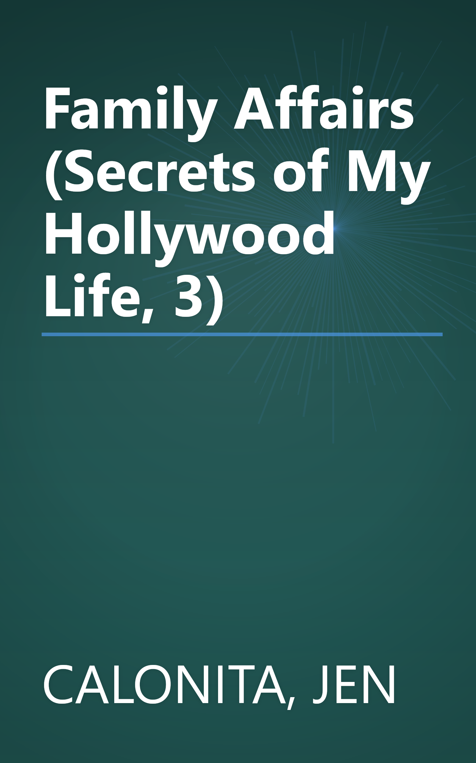 Family Affairs (Secrets of My Hollywood Life, 3) book cover