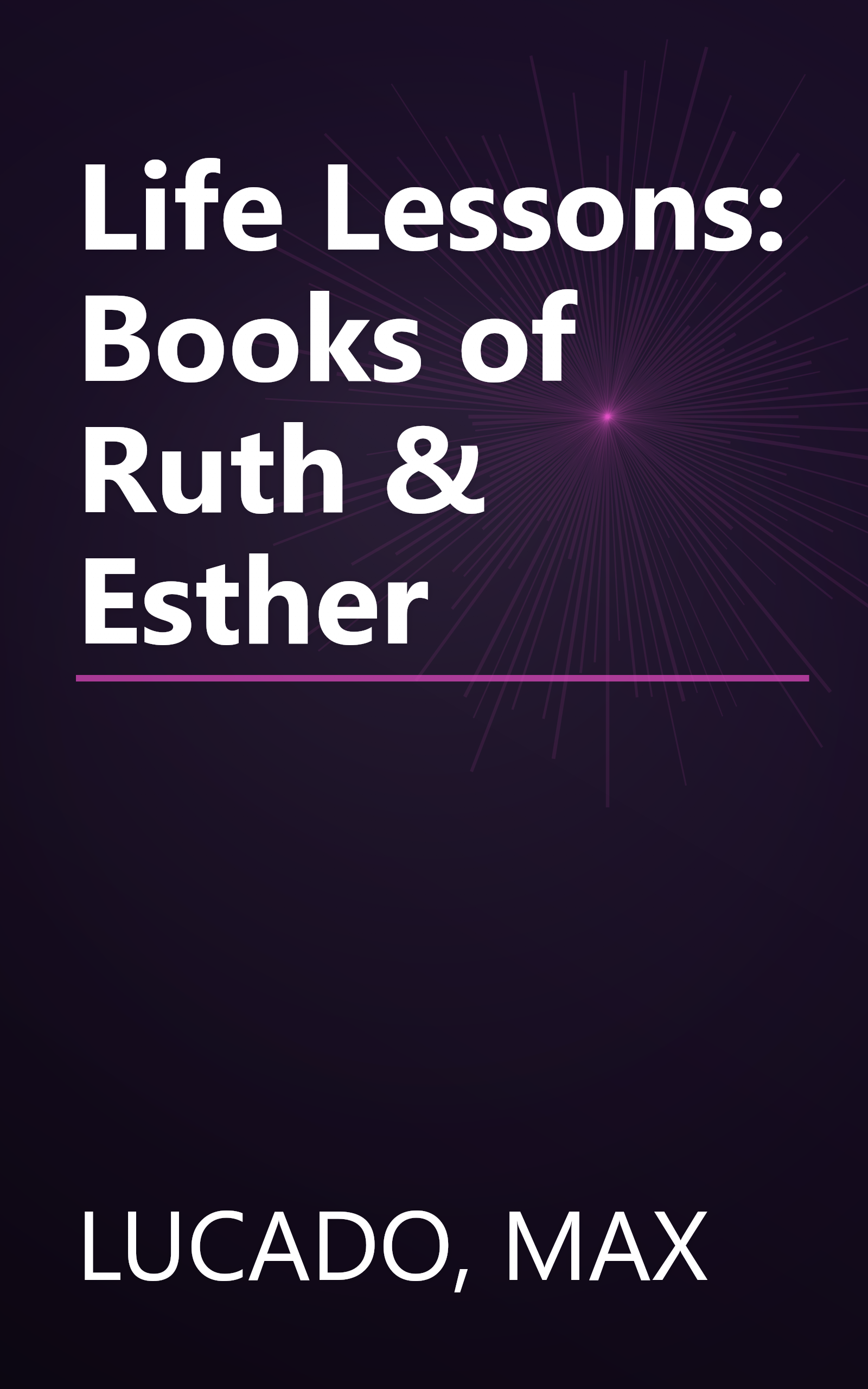 Life Lessons: Books of Ruth & Esther book cover