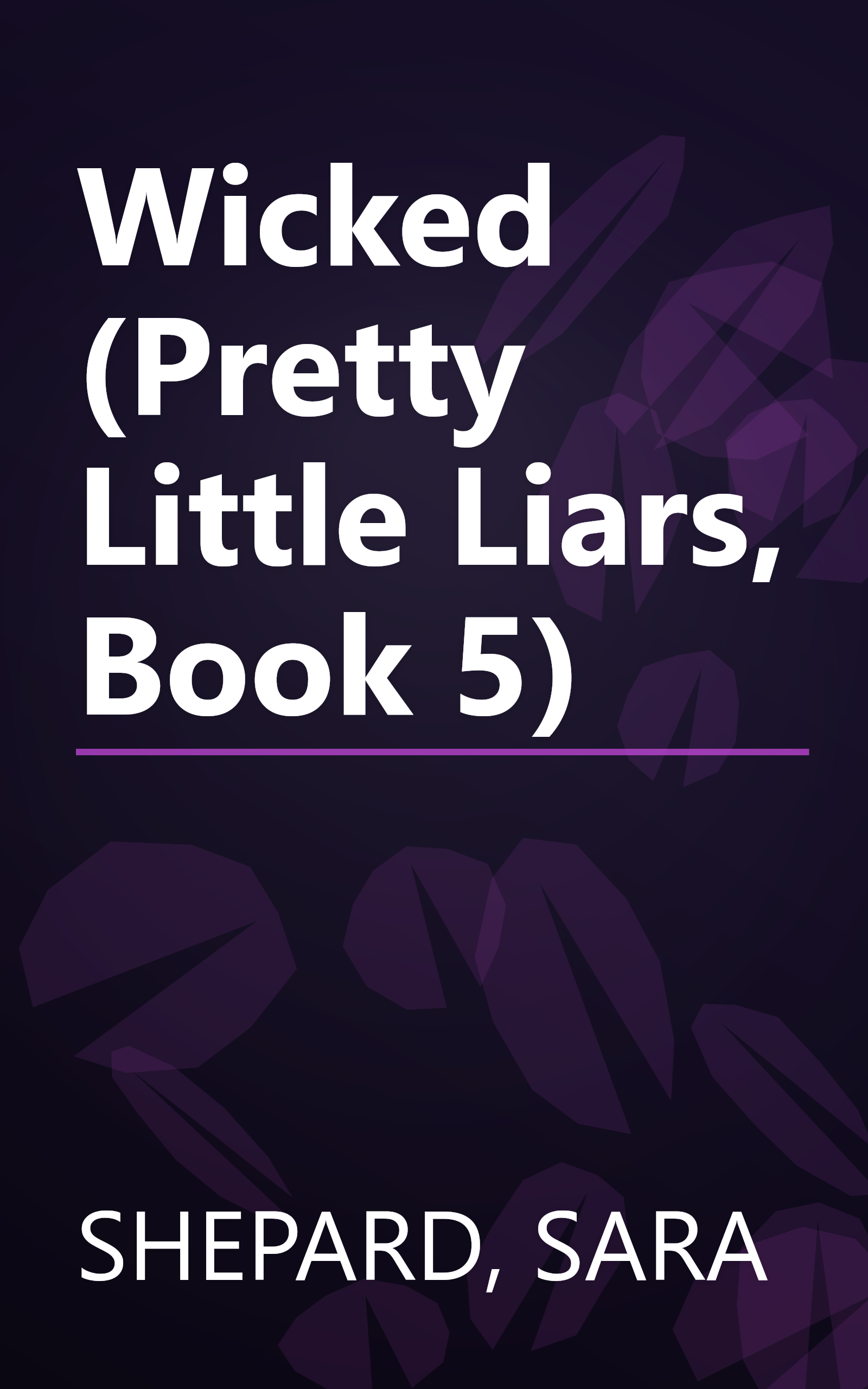 Wicked (Pretty Little Liars, Book 5) book cover