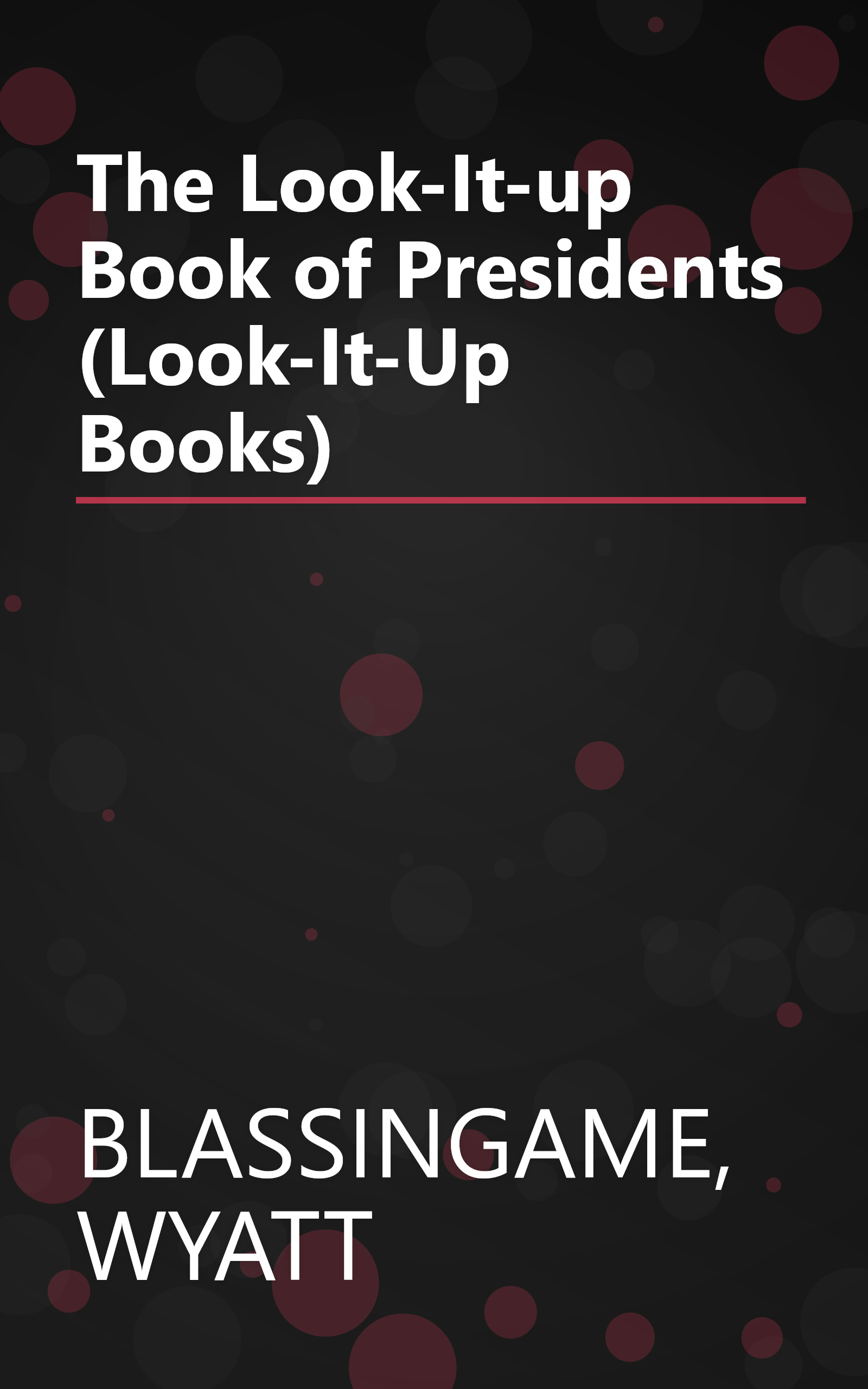 The Look-It-up Book of Presidents (Look-It-Up Books) book cover