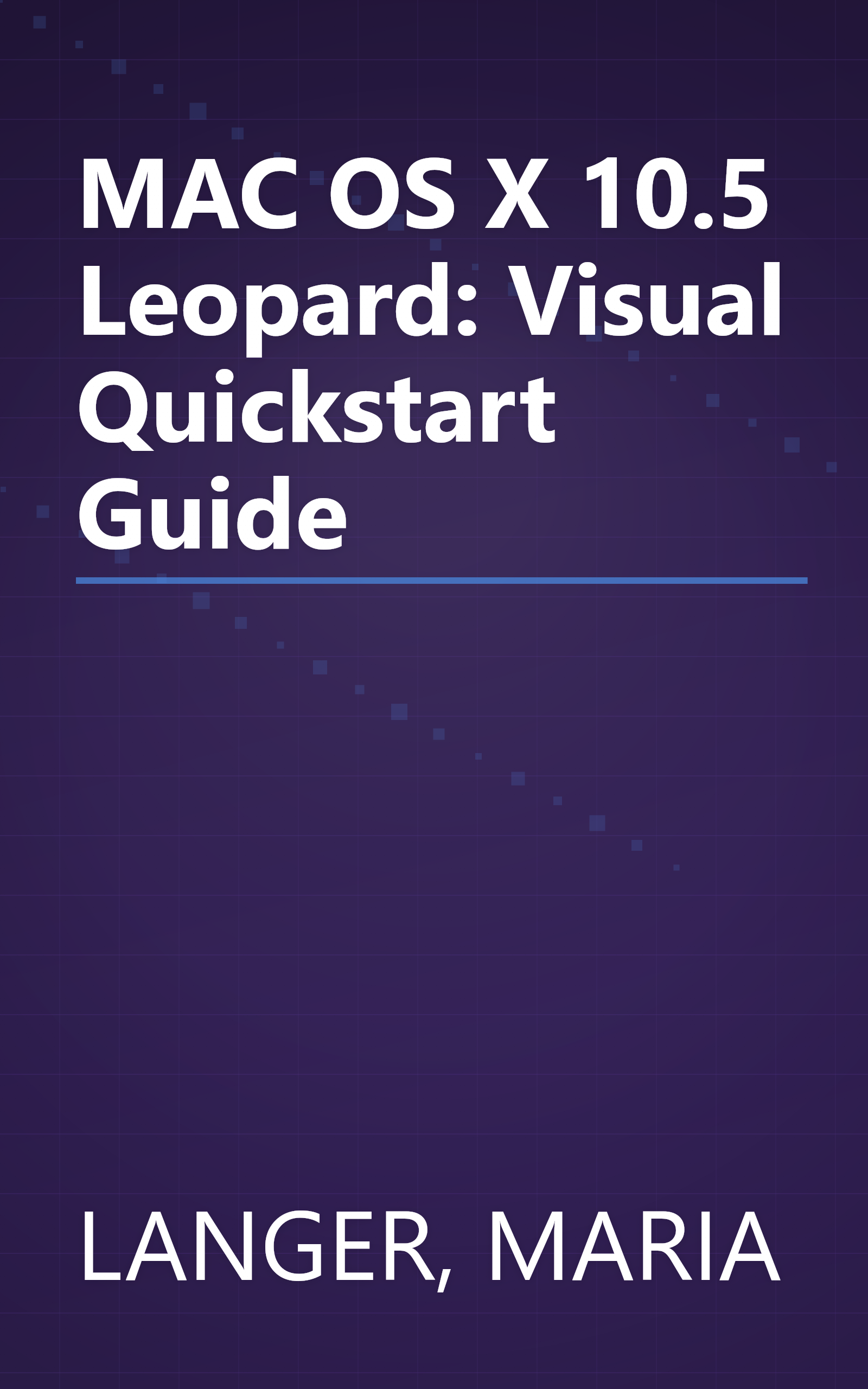 MAC OS X 10.5 Leopard: Visual Quickstart Guide book cover