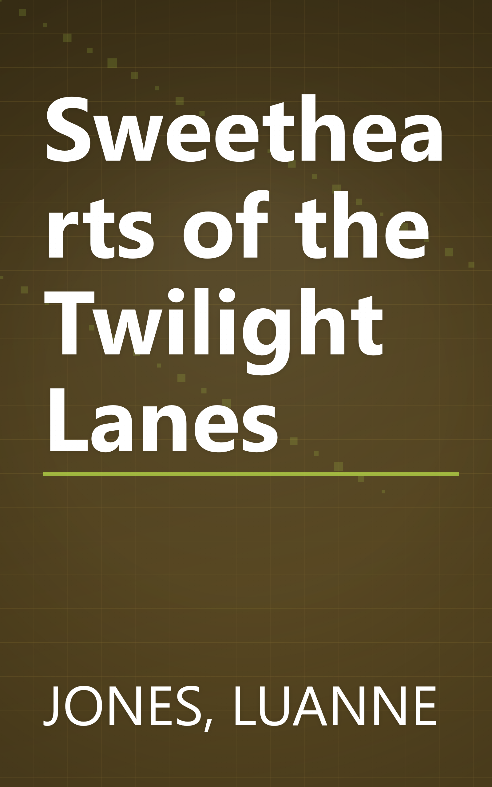 Sweethearts of the Twilight Lanes book cover