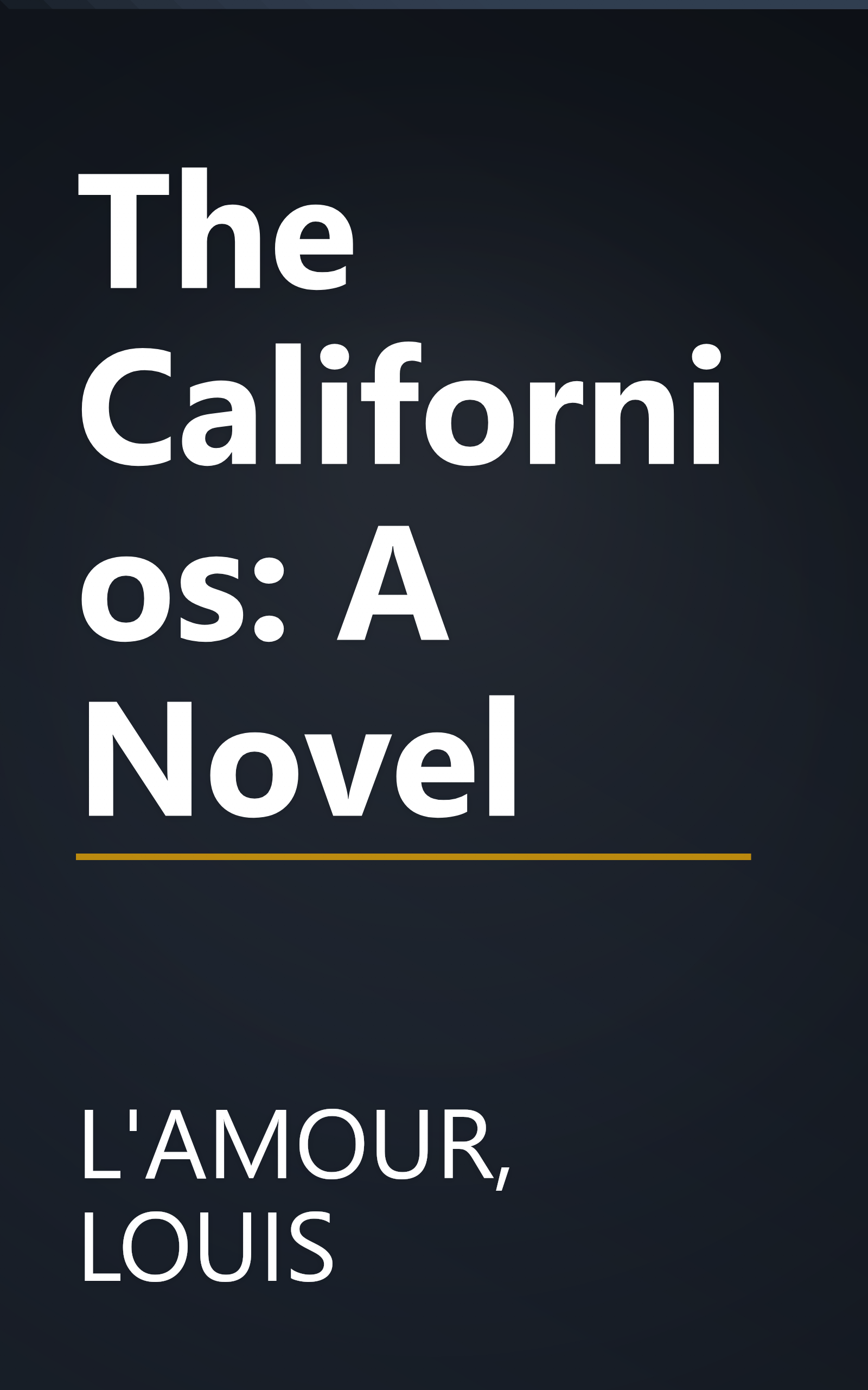 The Californios: A Novel book cover