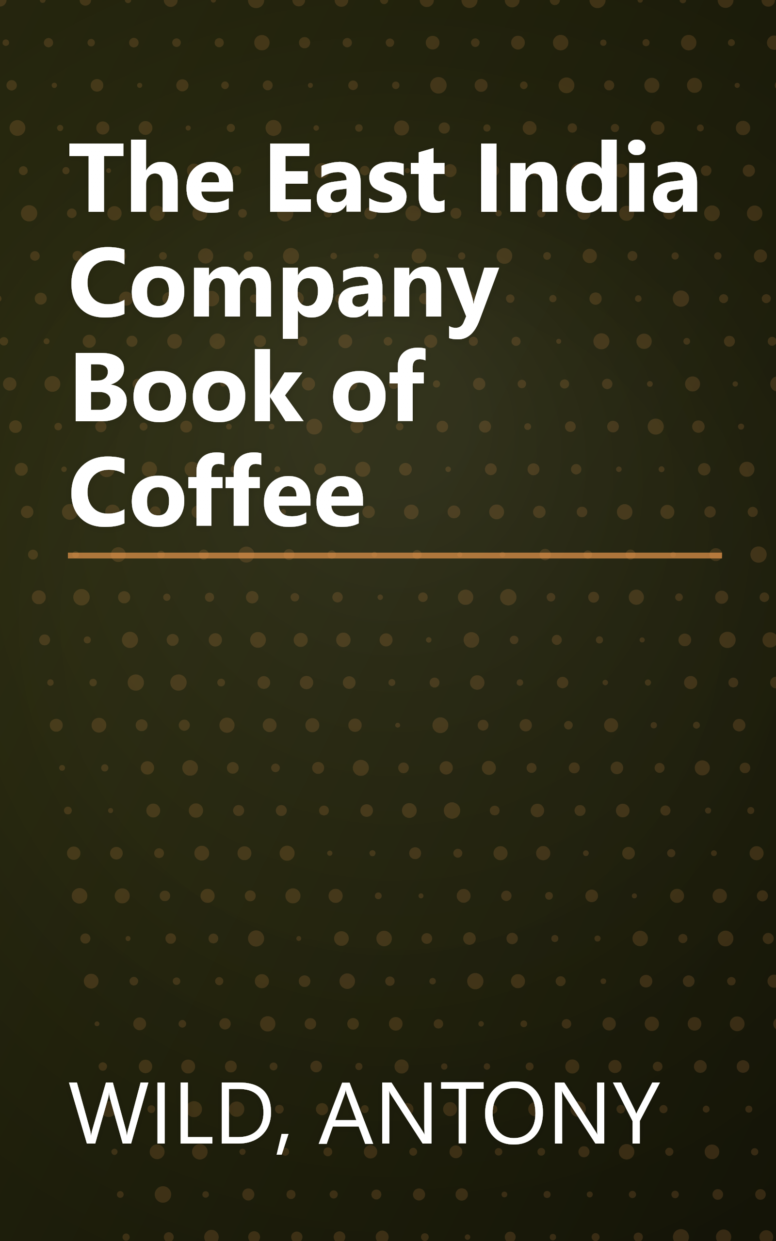 The East India Company Book of Coffee book cover