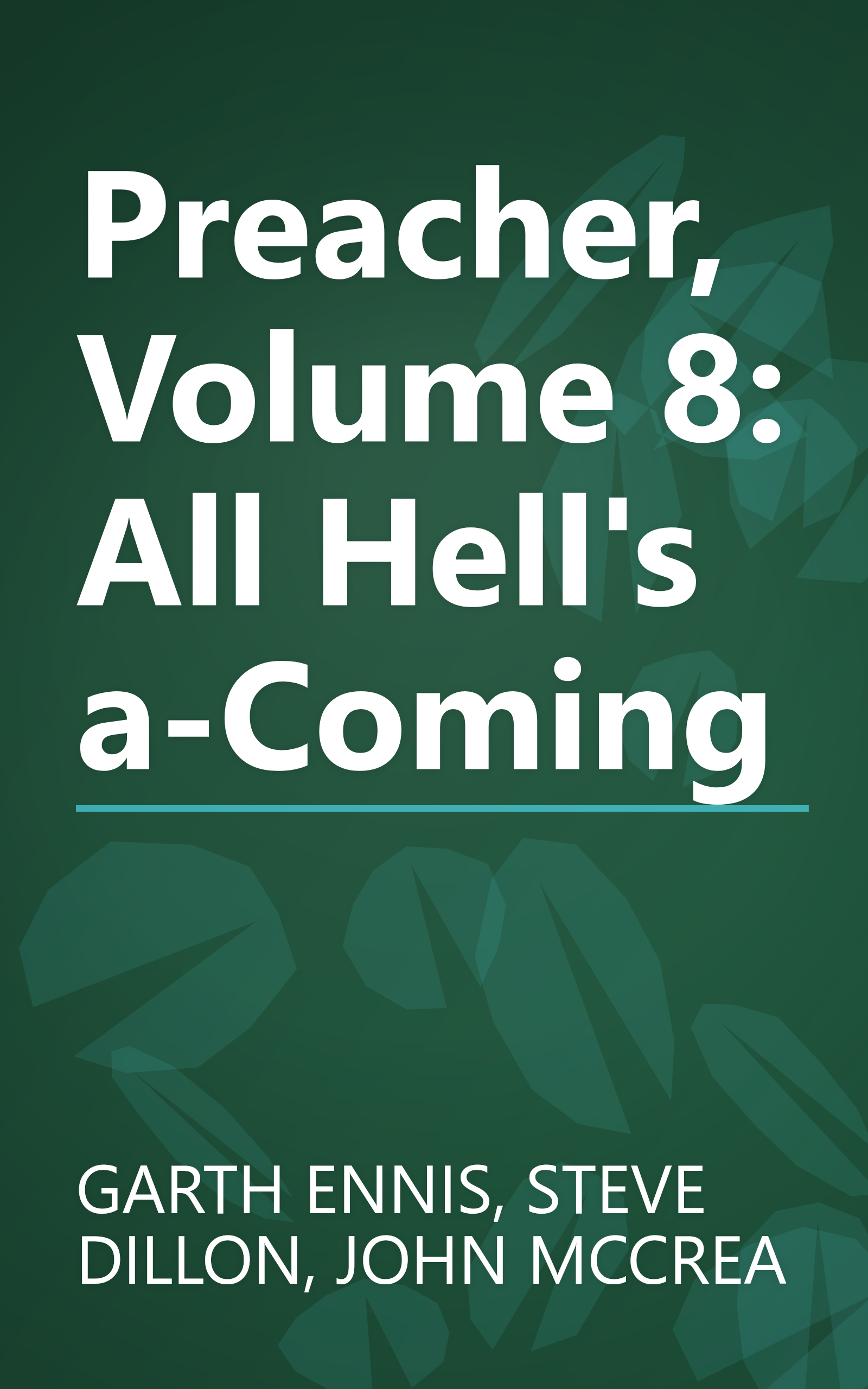 Preacher, Volume 8: All Hell's a-Coming book cover